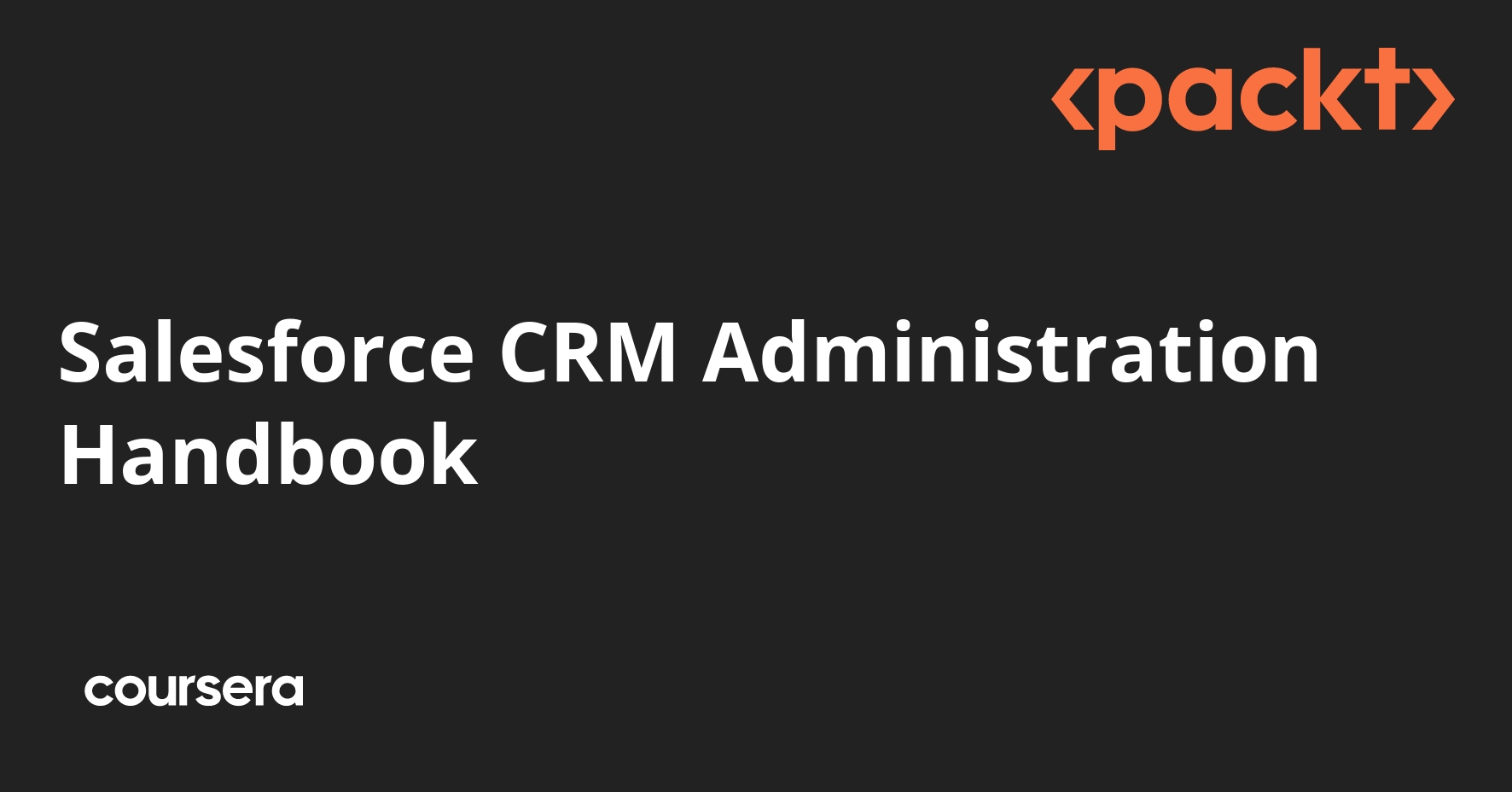 Salesforce CRM Administration Handbook | Coursera