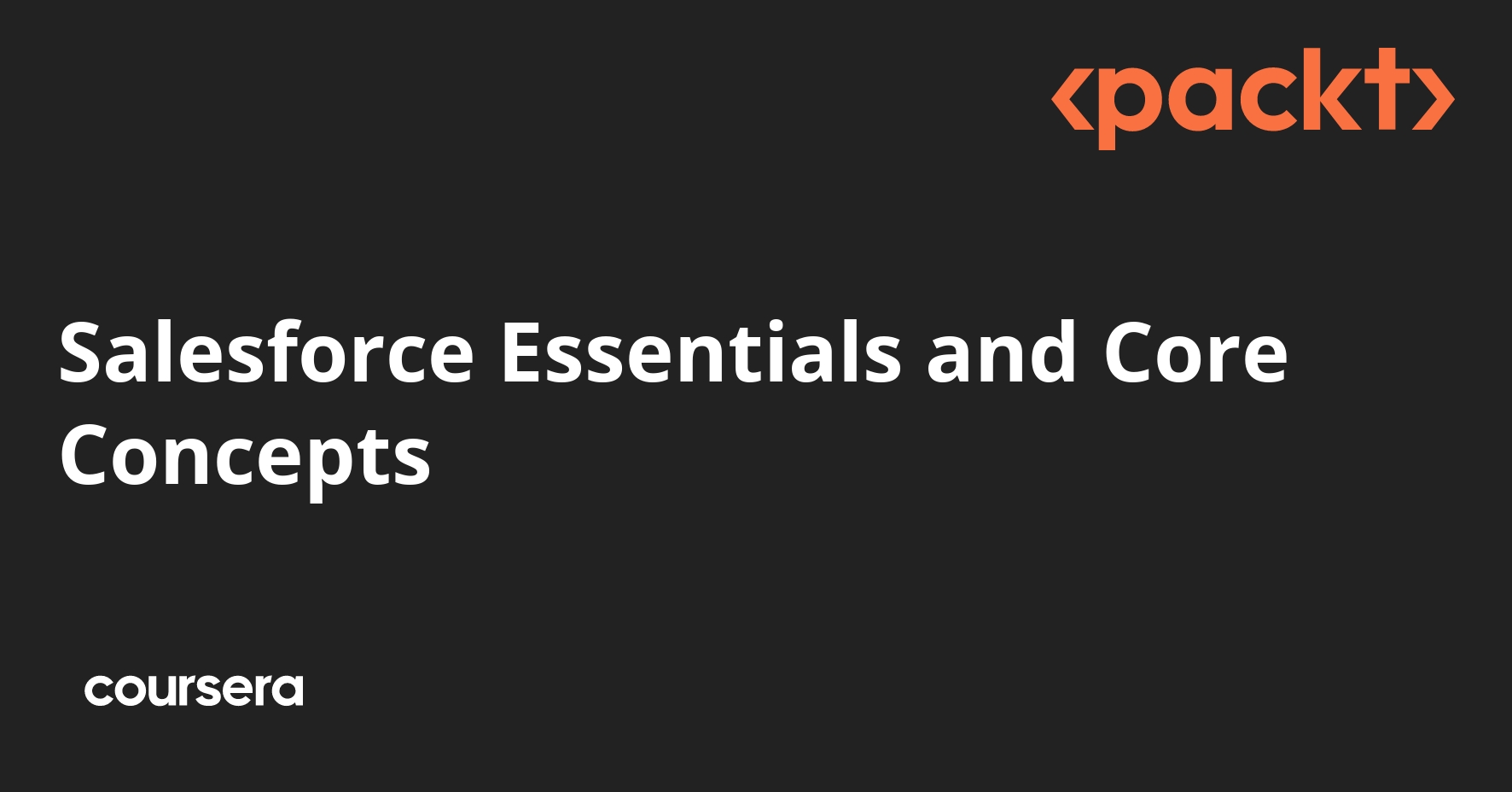 Salesforce Essentials and Core Concepts | Coursera