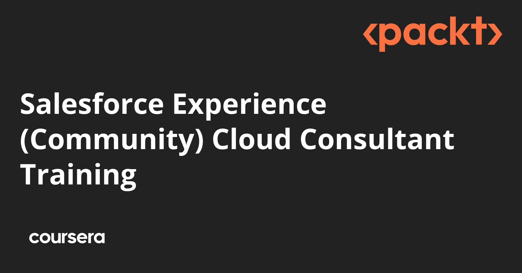 Salesforce Experience (Community) Cloud Consultant Training | Coursera