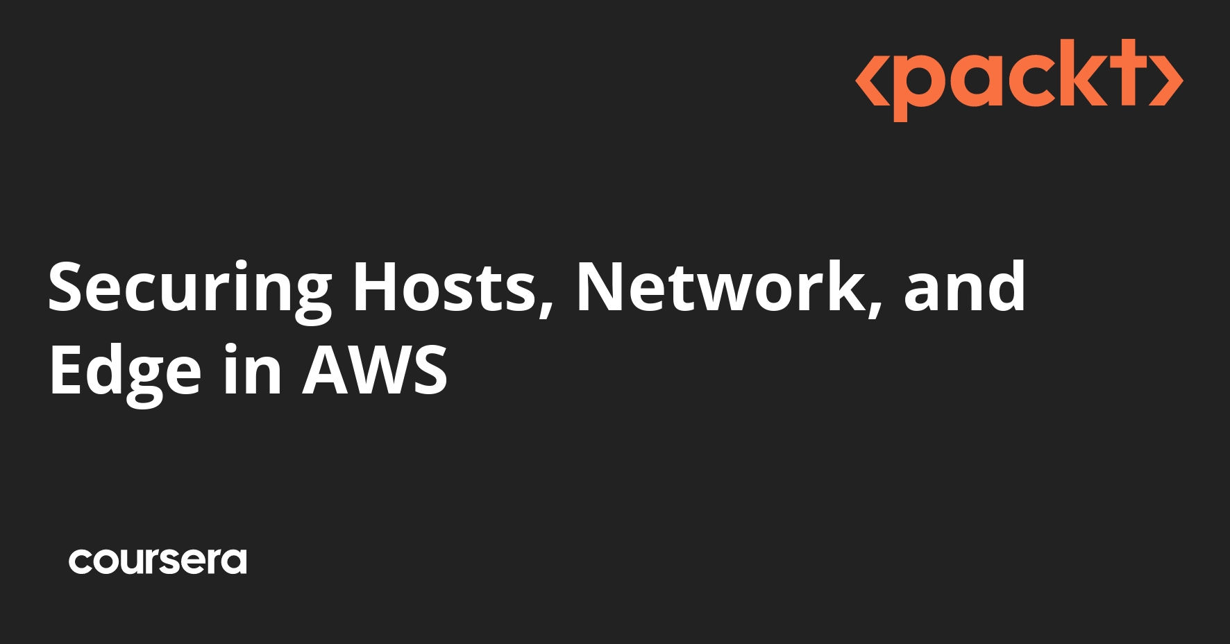 Securing Hosts, Network, and Edge in AWS | Coursera