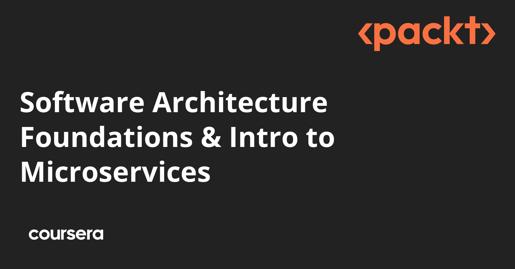 Software Architecture Foundations & Intro to Microservices | Coursera