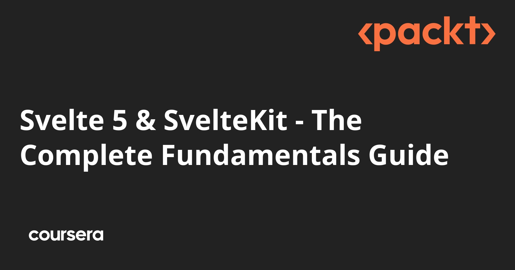 Svelte 5 & SvelteKit - The Complete Fundamentals Guide | Coursera
