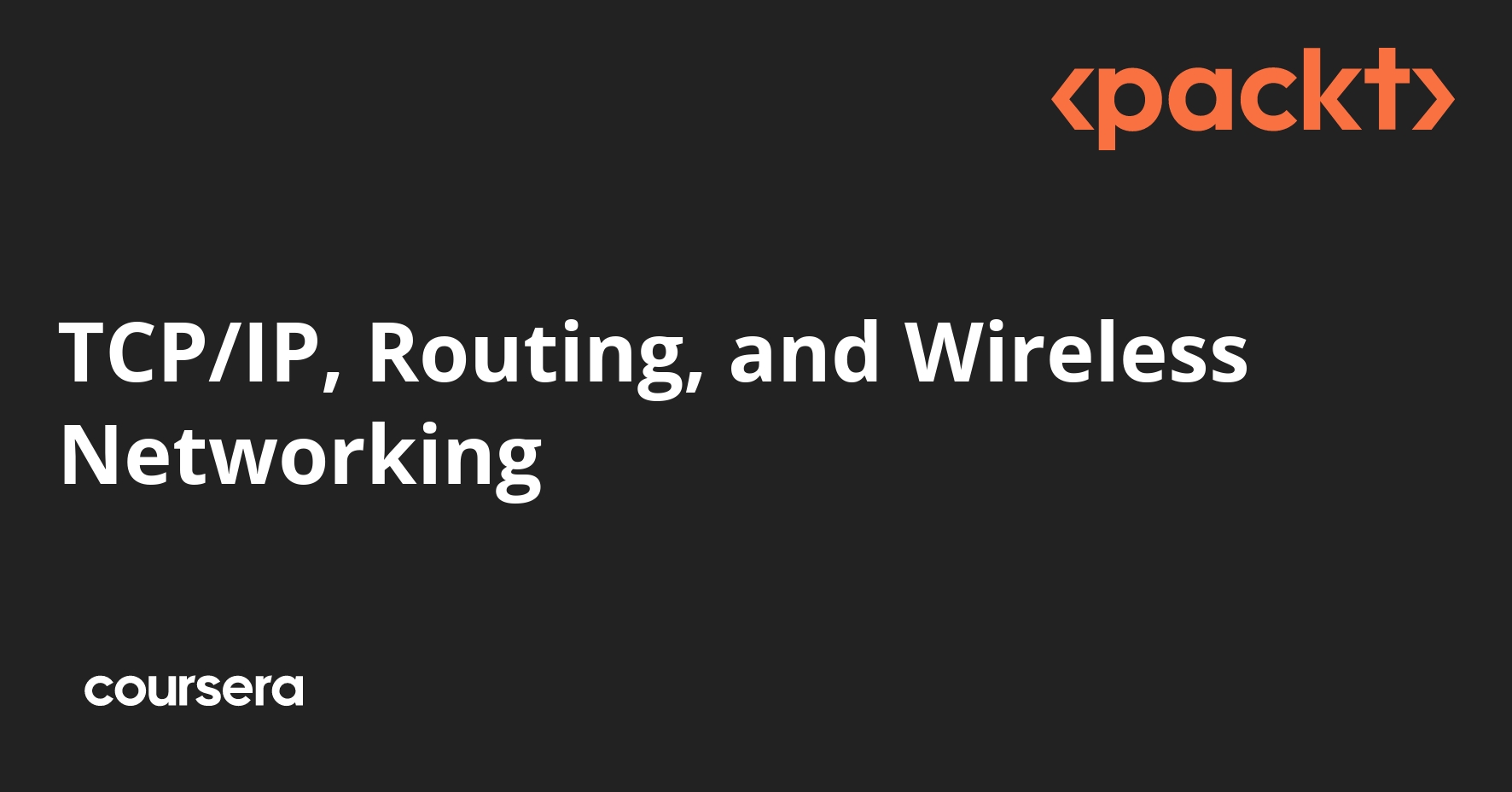 Tcp Ip Routing And Wireless Networking Coursera
