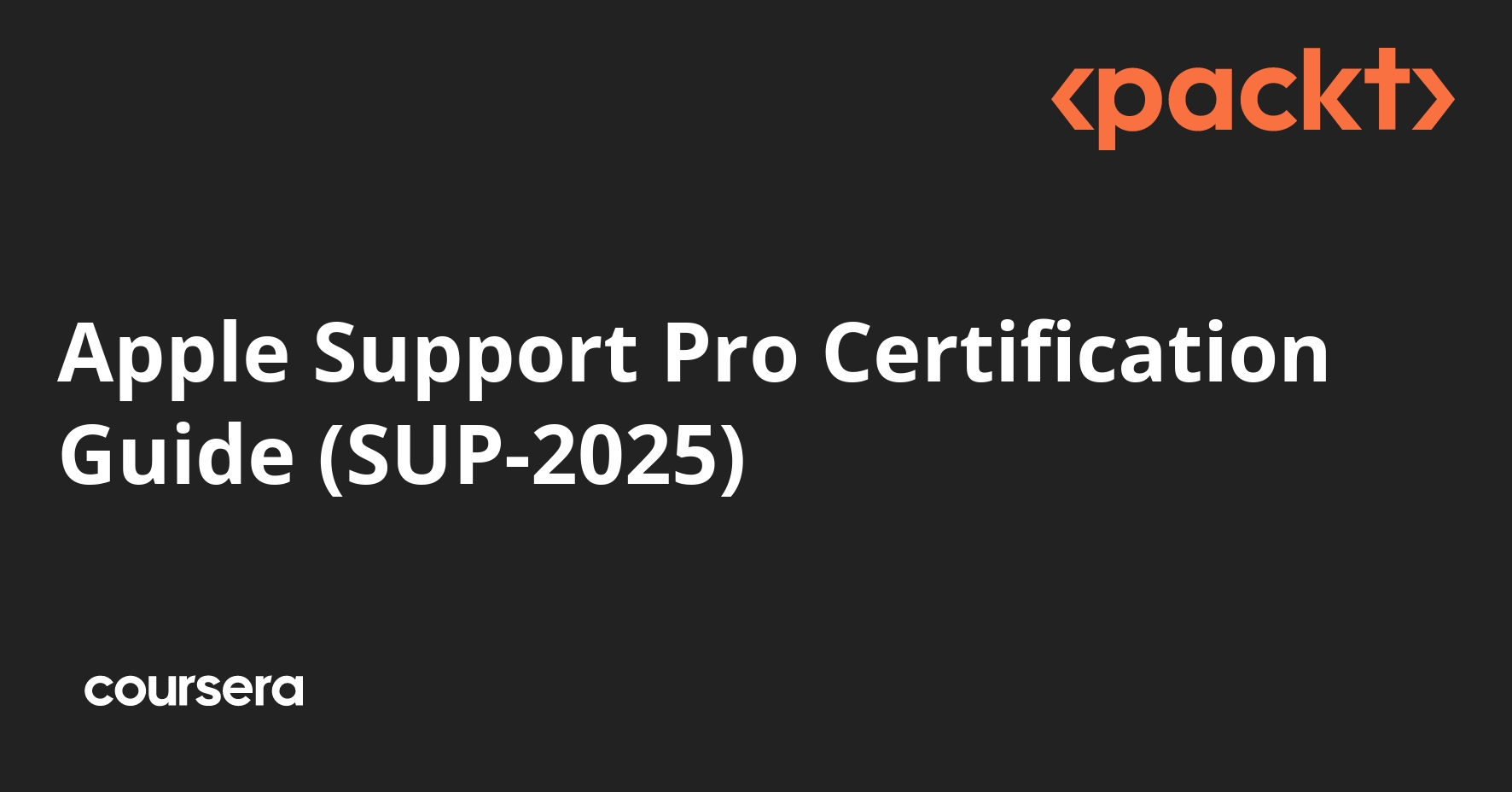 Apple Support Pro Certification Guide (SUP-2025) | Coursera