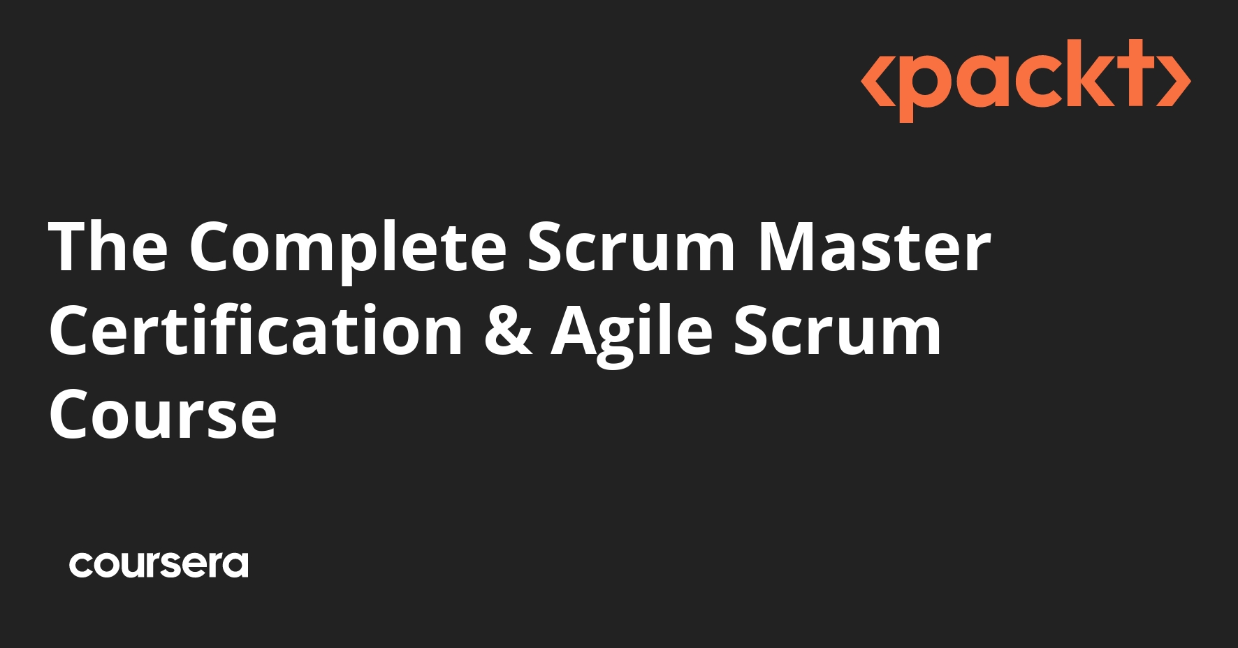 The Complete Scrum Master Certification & Agile Scrum Course | Coursera