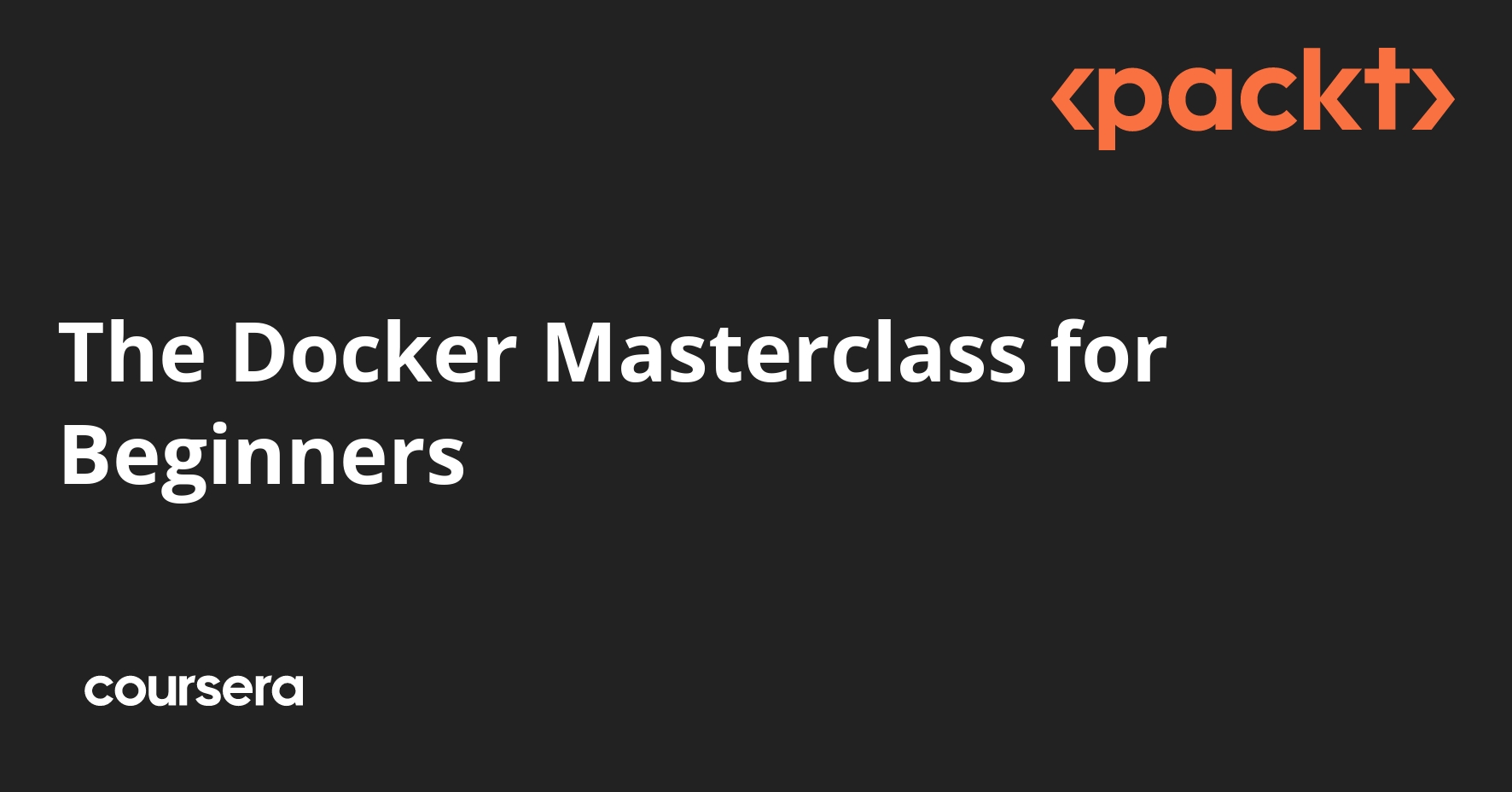 The Docker Masterclass for Beginners | Coursera