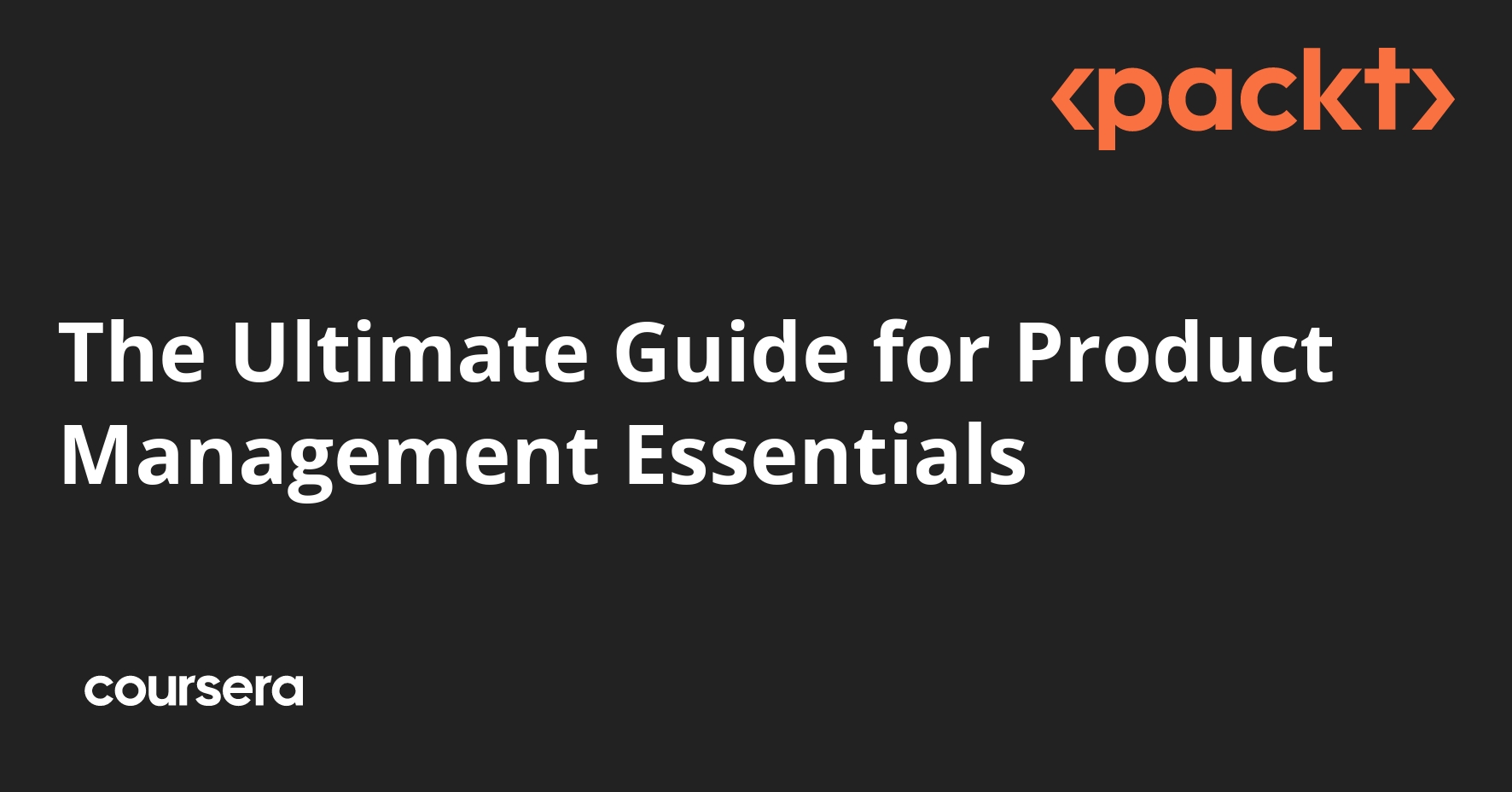 The Ultimate Guide for Product Management Essentials | Coursera