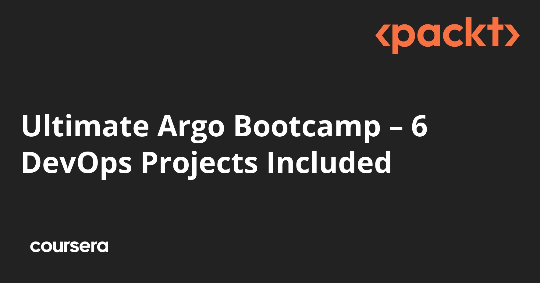Ultimate Argo Bootcamp – 6 DevOps Projects Included | Coursera