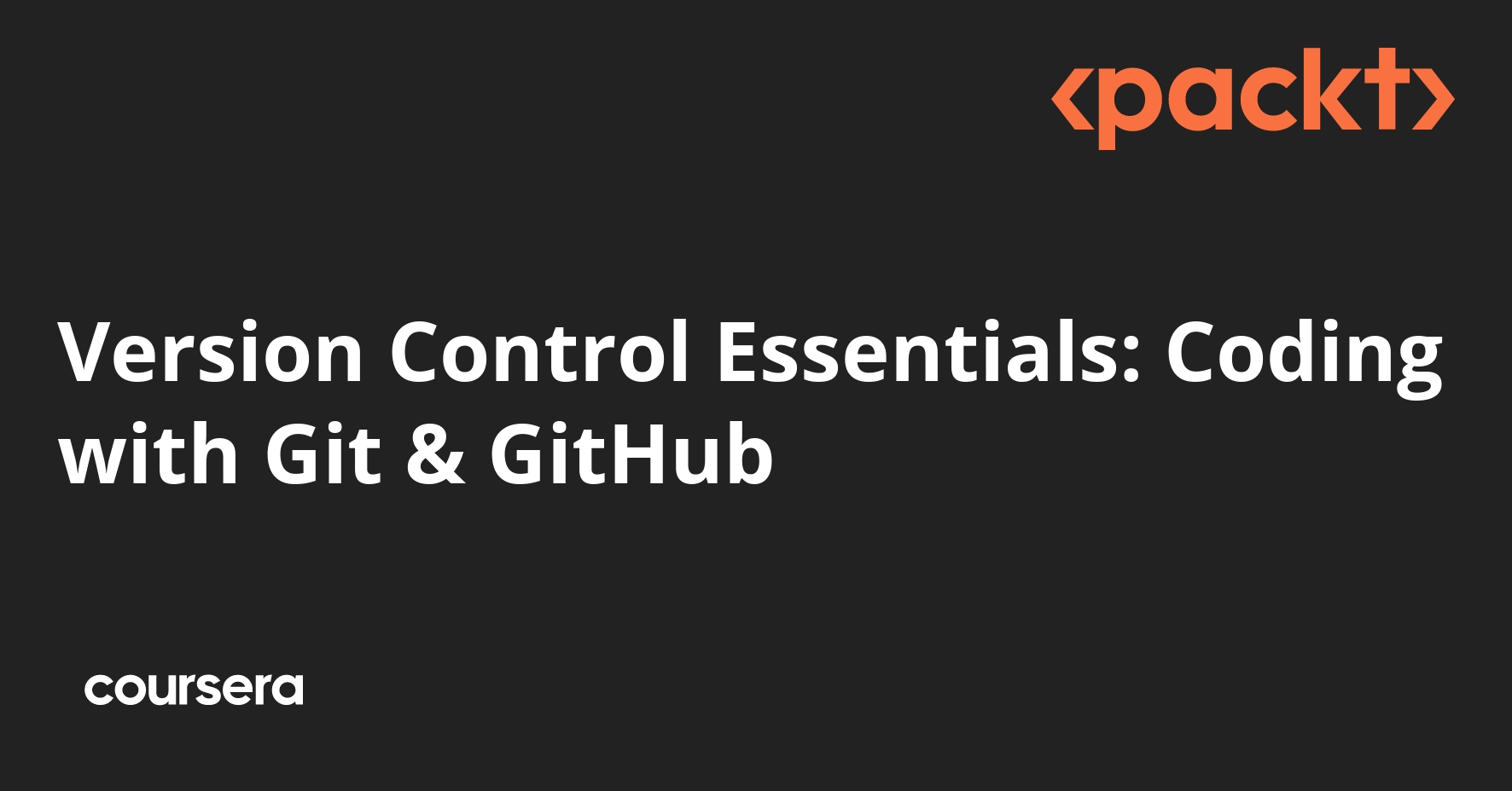 Version Control Essentials: Coding with Git & GitHub | Coursera