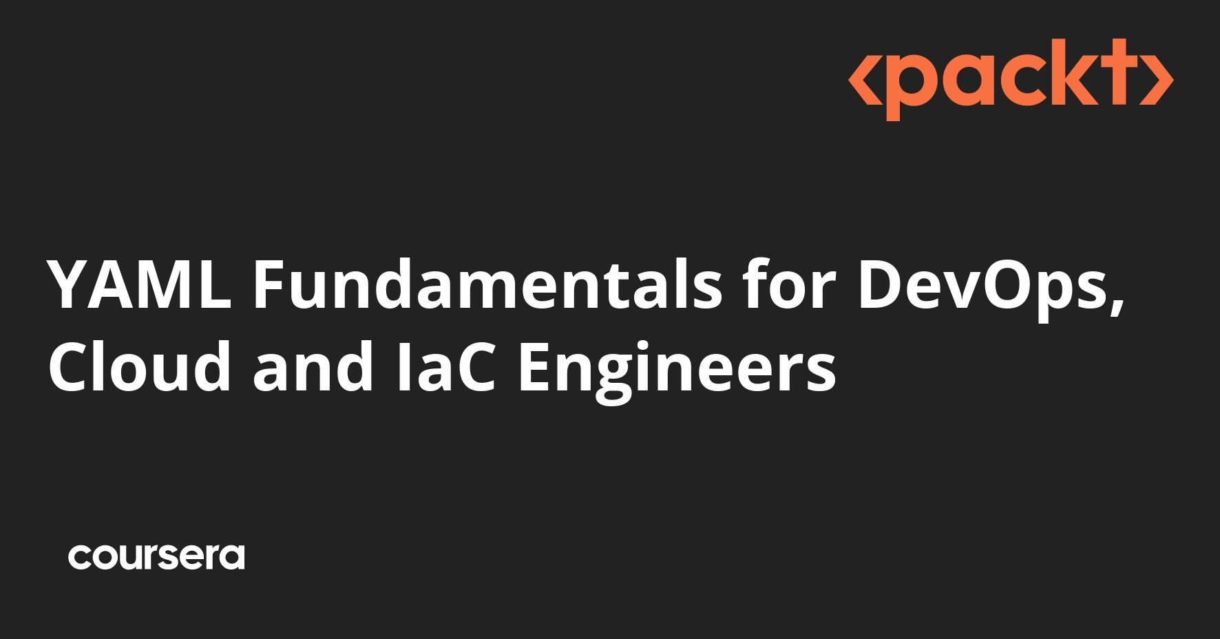 YAML Fundamentals for DevOps, Cloud and IaC Engineers | Coursera