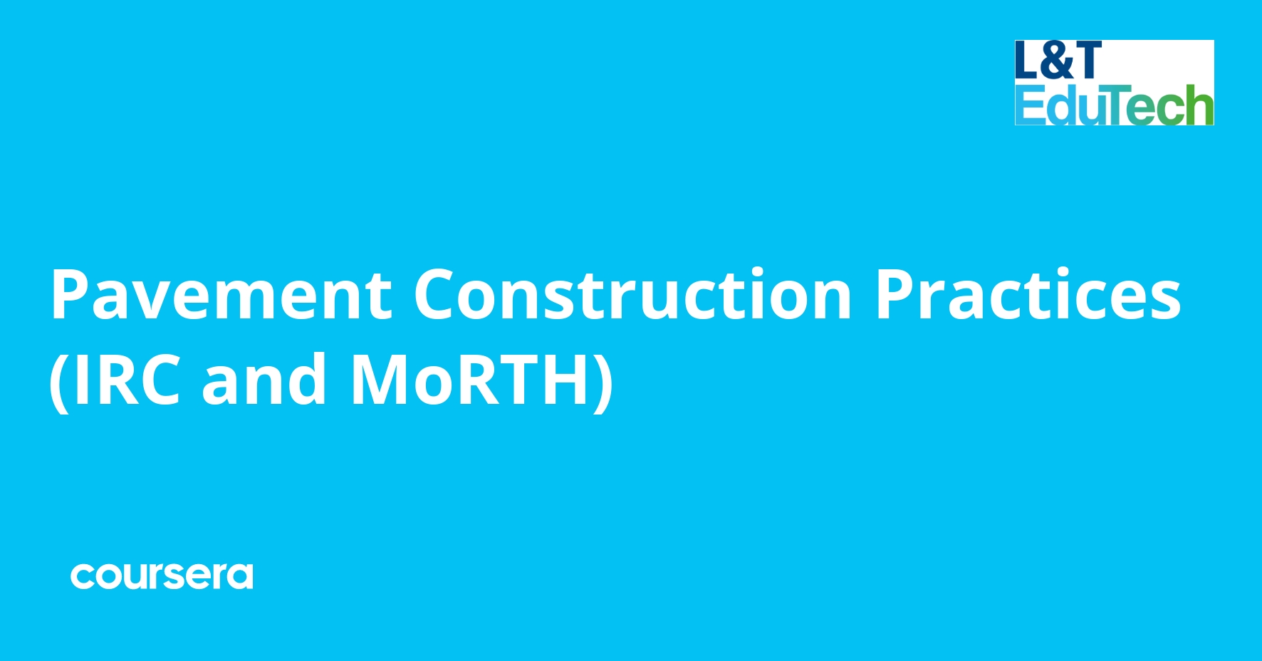 Pavement Construction Practices (IRC and MoRTH) | Coursera