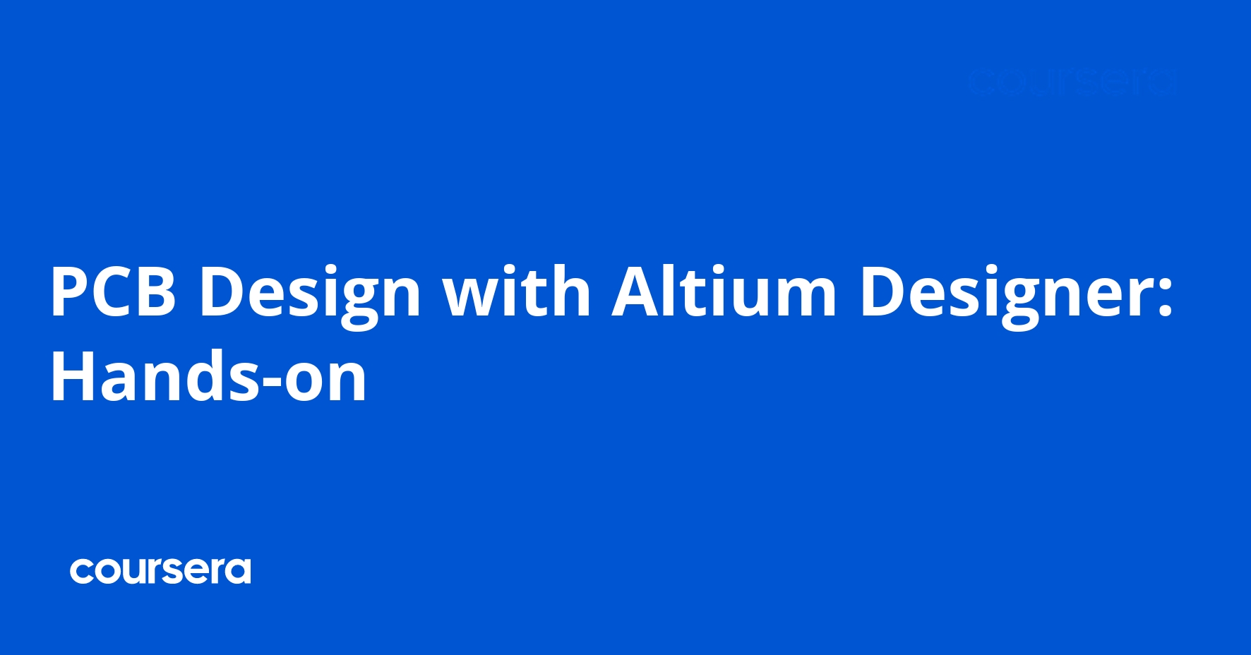 PCB Design with Altium Designer: Hands-on | Coursera
