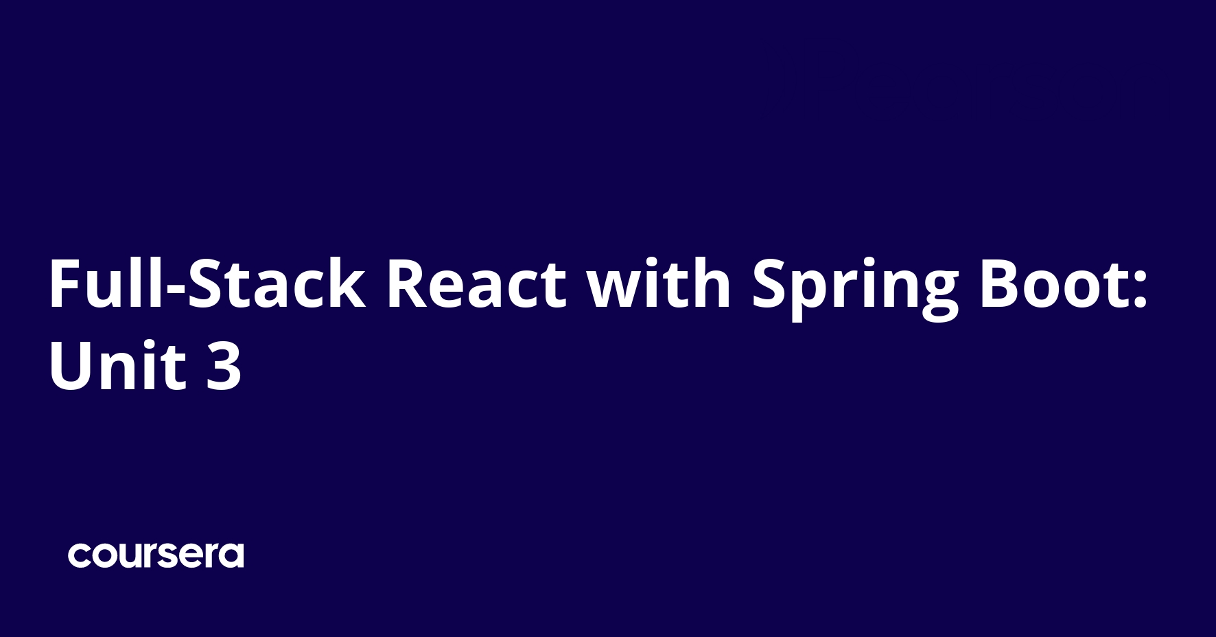 Full-Stack React with Spring Boot: Unit 3 | Coursera