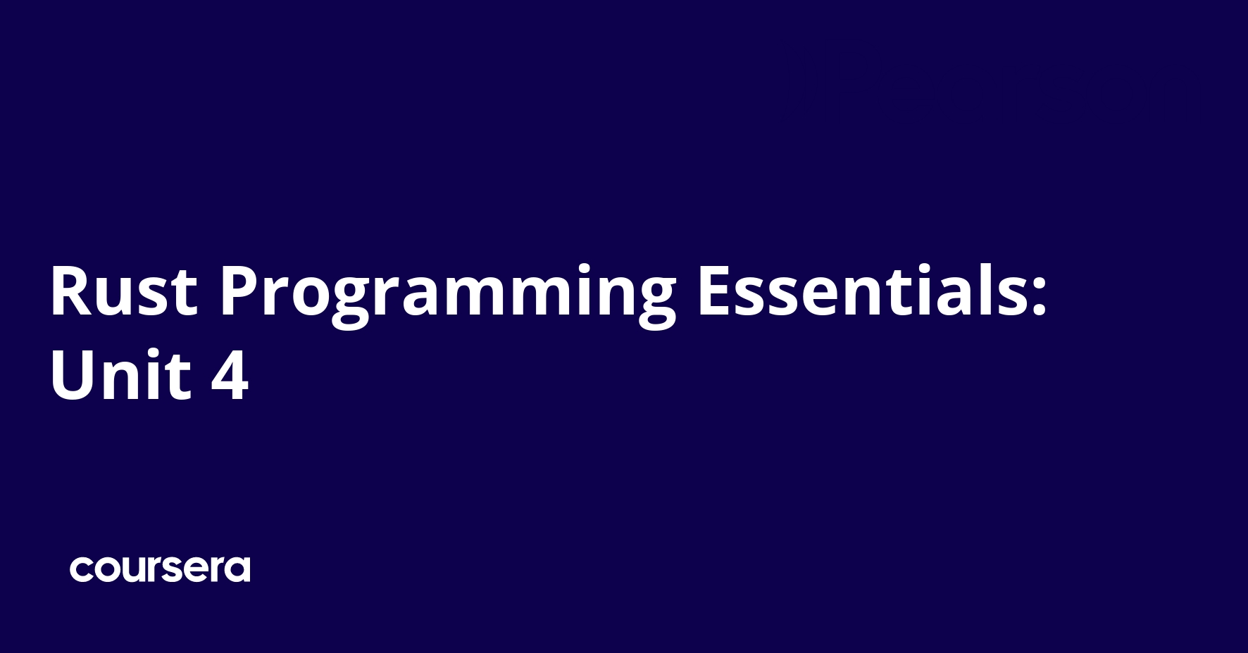 Rust Programming Essentials: Unit 4 | Coursera