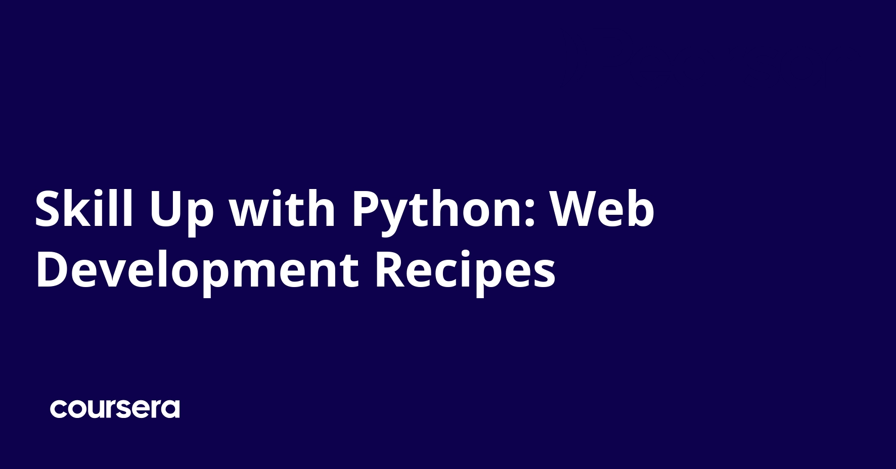 Skill Up with Python: Web Development Recipes | Coursera