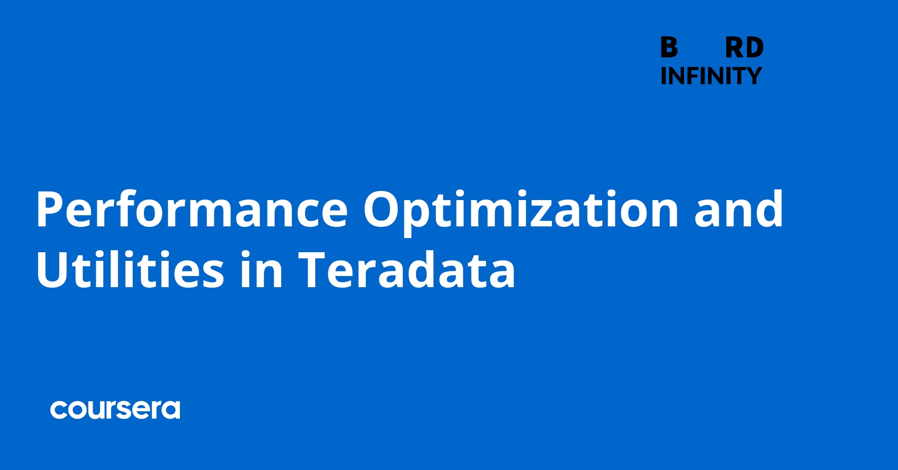 Performance Optimization And Utilities In Teradata Coursera