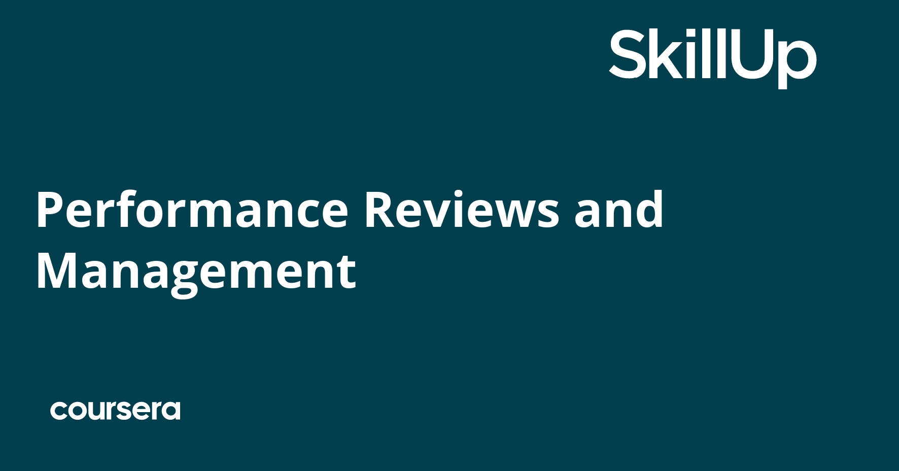 Performance Reviews and Management | Coursera