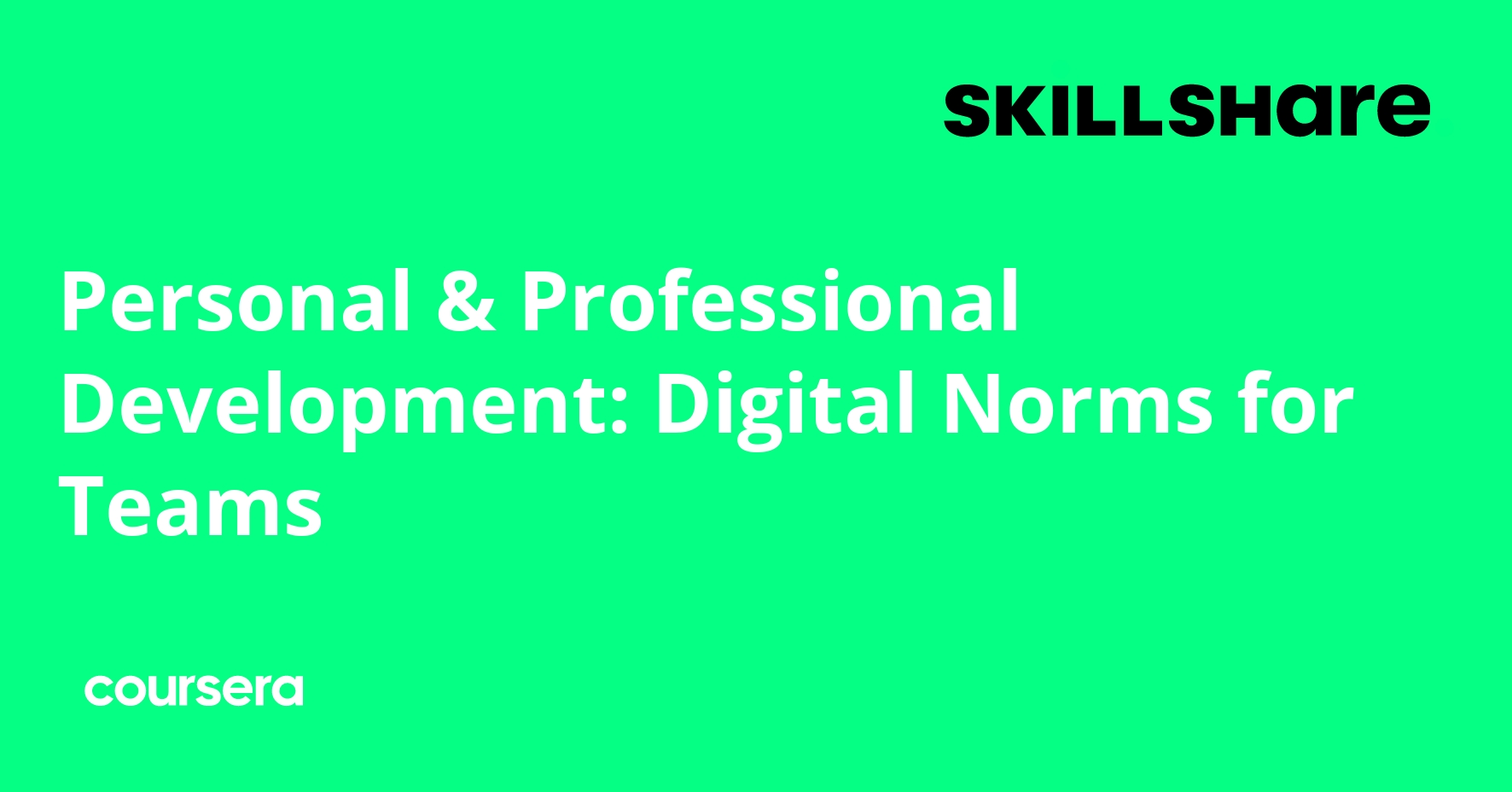 Personal & Professional Development: Digital Norms for Teams | Coursera
