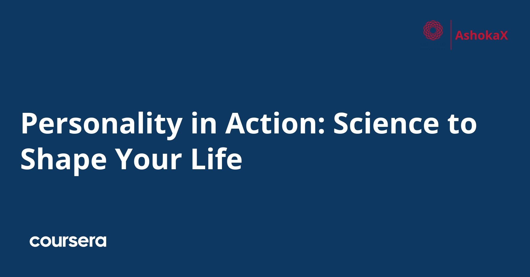 Personality in Action: Science to Shape Your Life | Coursera
