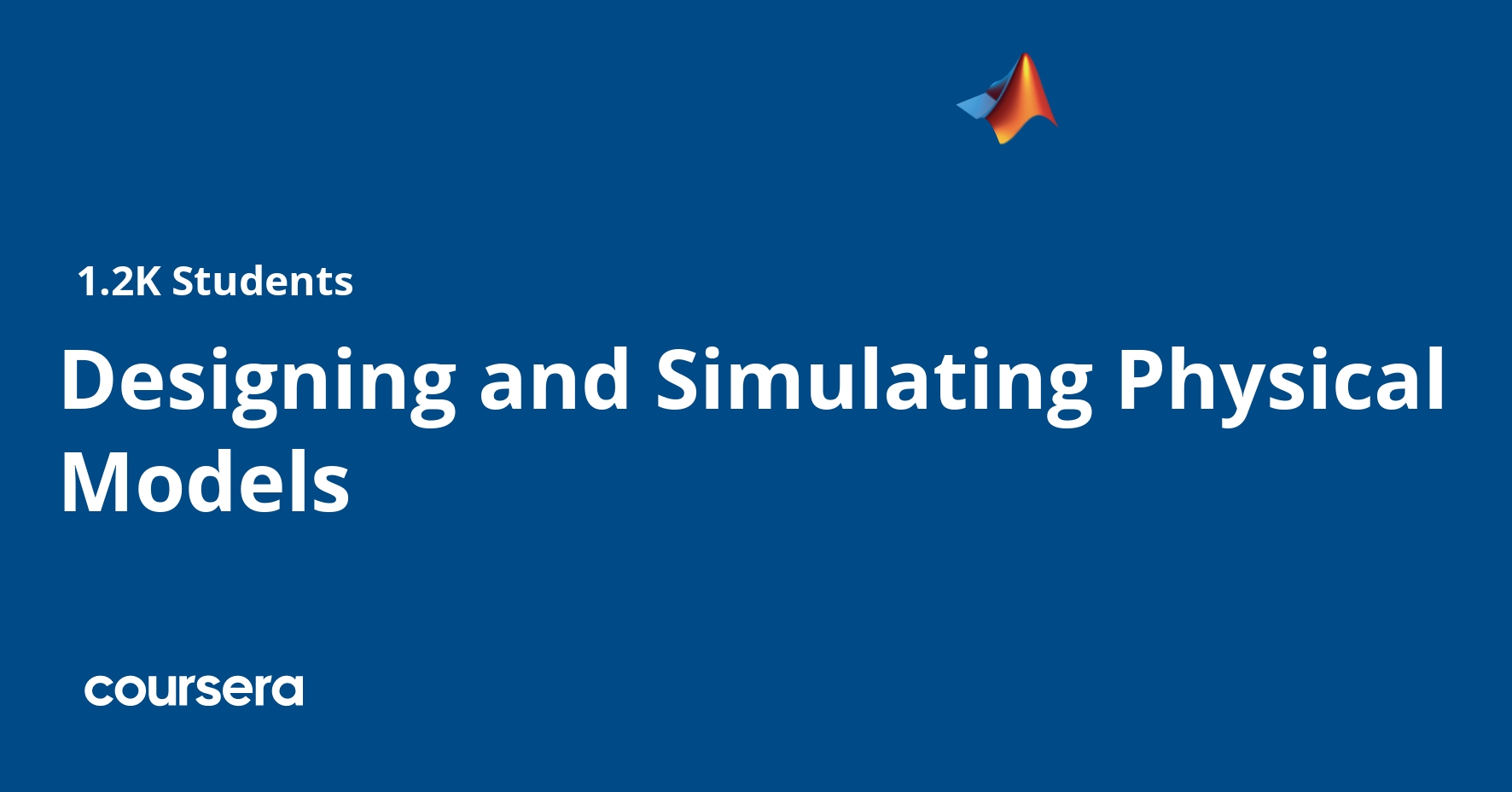 Designing and Simulating Physical Models | Coursera