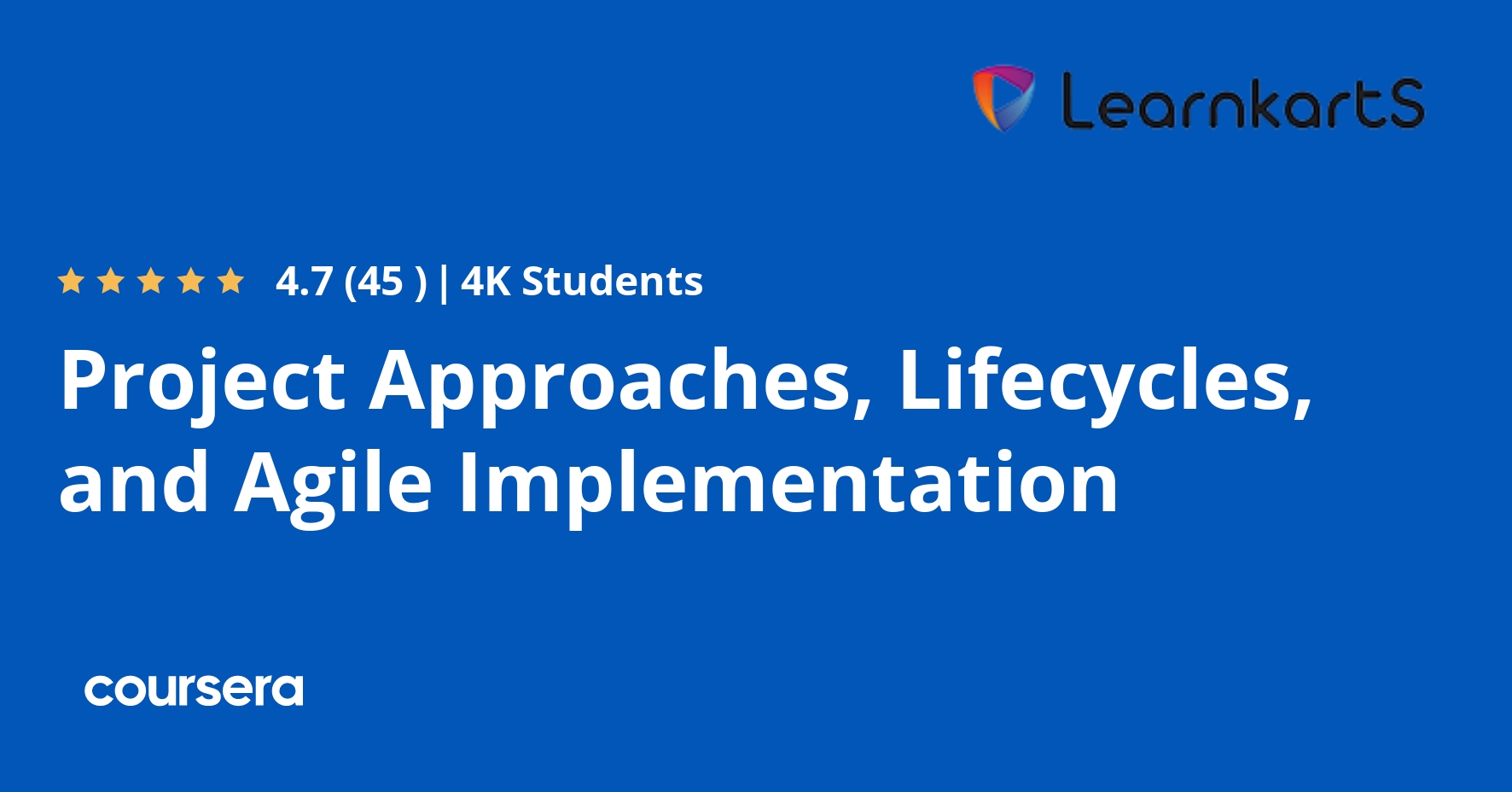 Project Approaches, Lifecycles, and Agile Implementation | Coursera