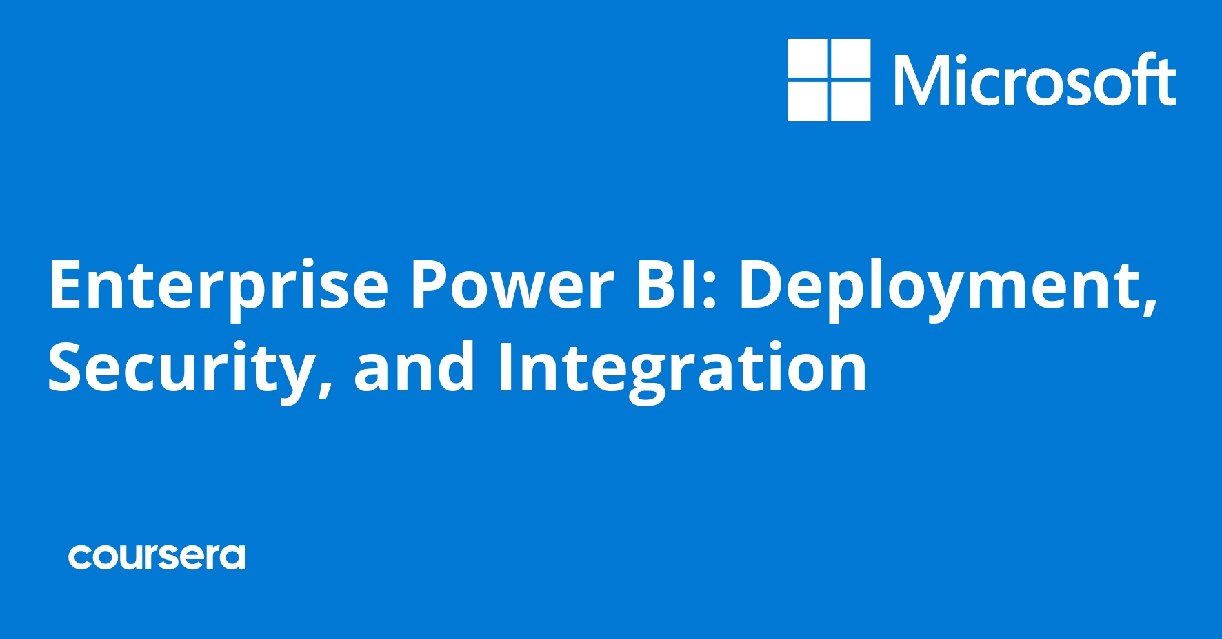 Enterprise Power BI: Deployment, Security, and Integration | Coursera