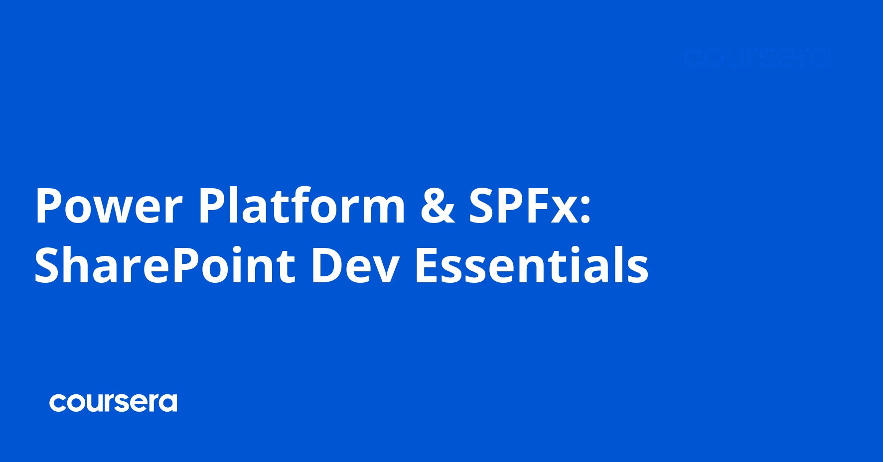 Power Platform & SPFx: SharePoint Dev Essentials | Coursera