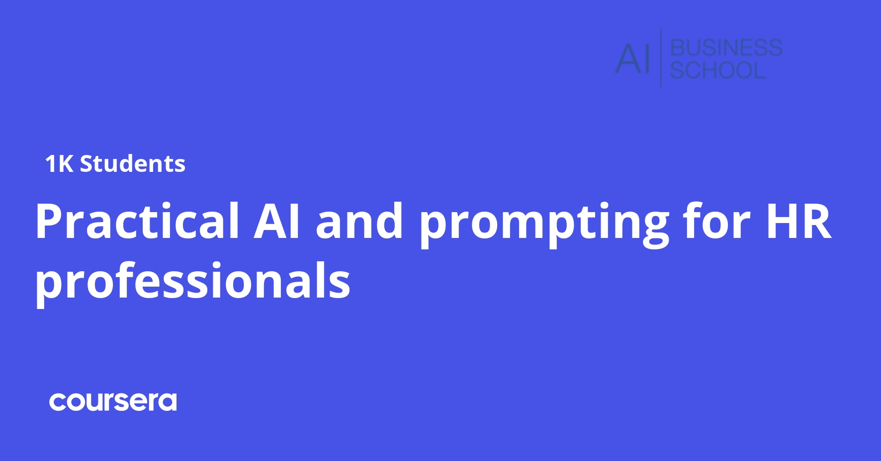 Practical AI and prompting for HR professionals | Coursera