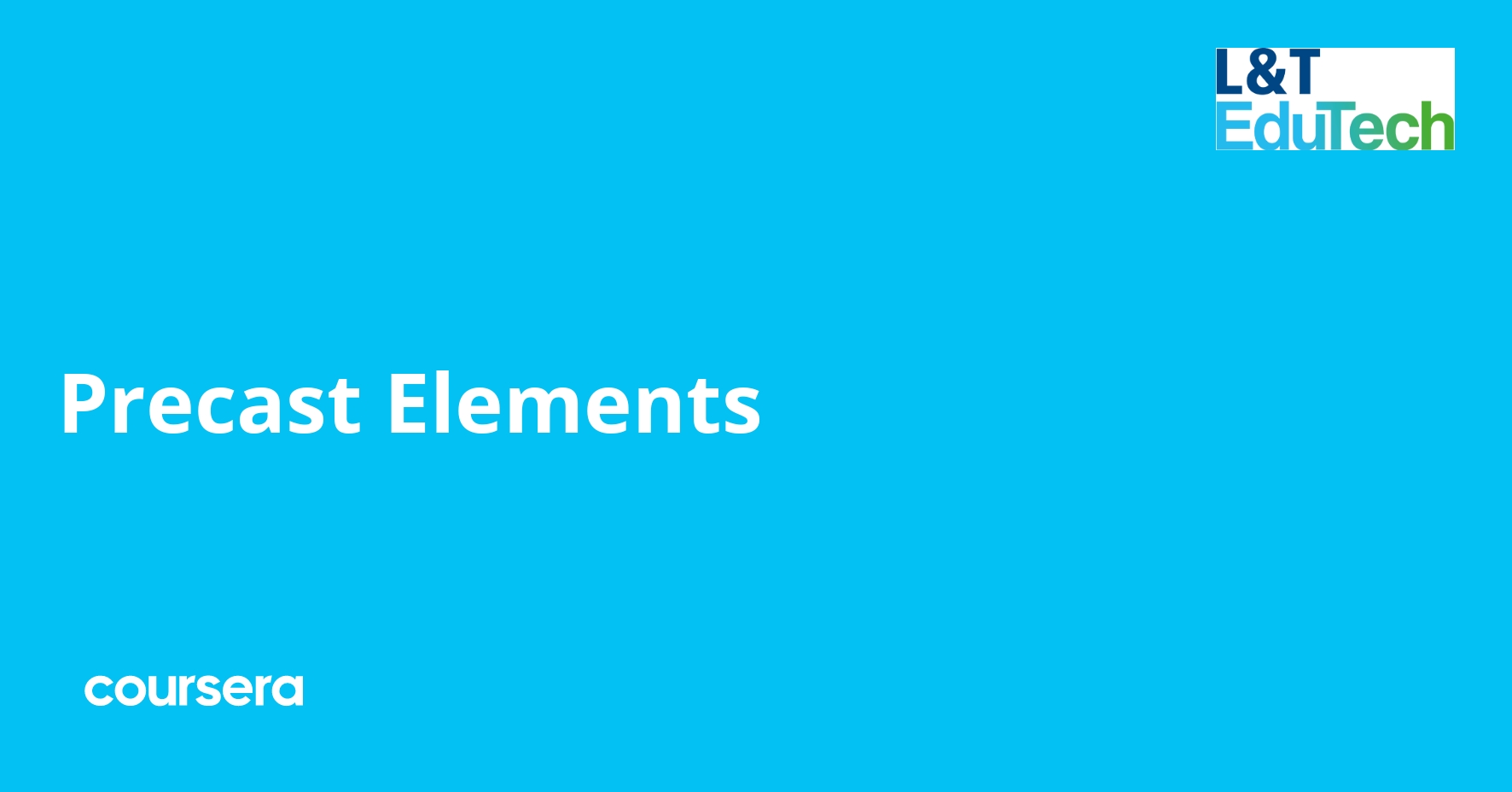 Precast Elements | Coursera