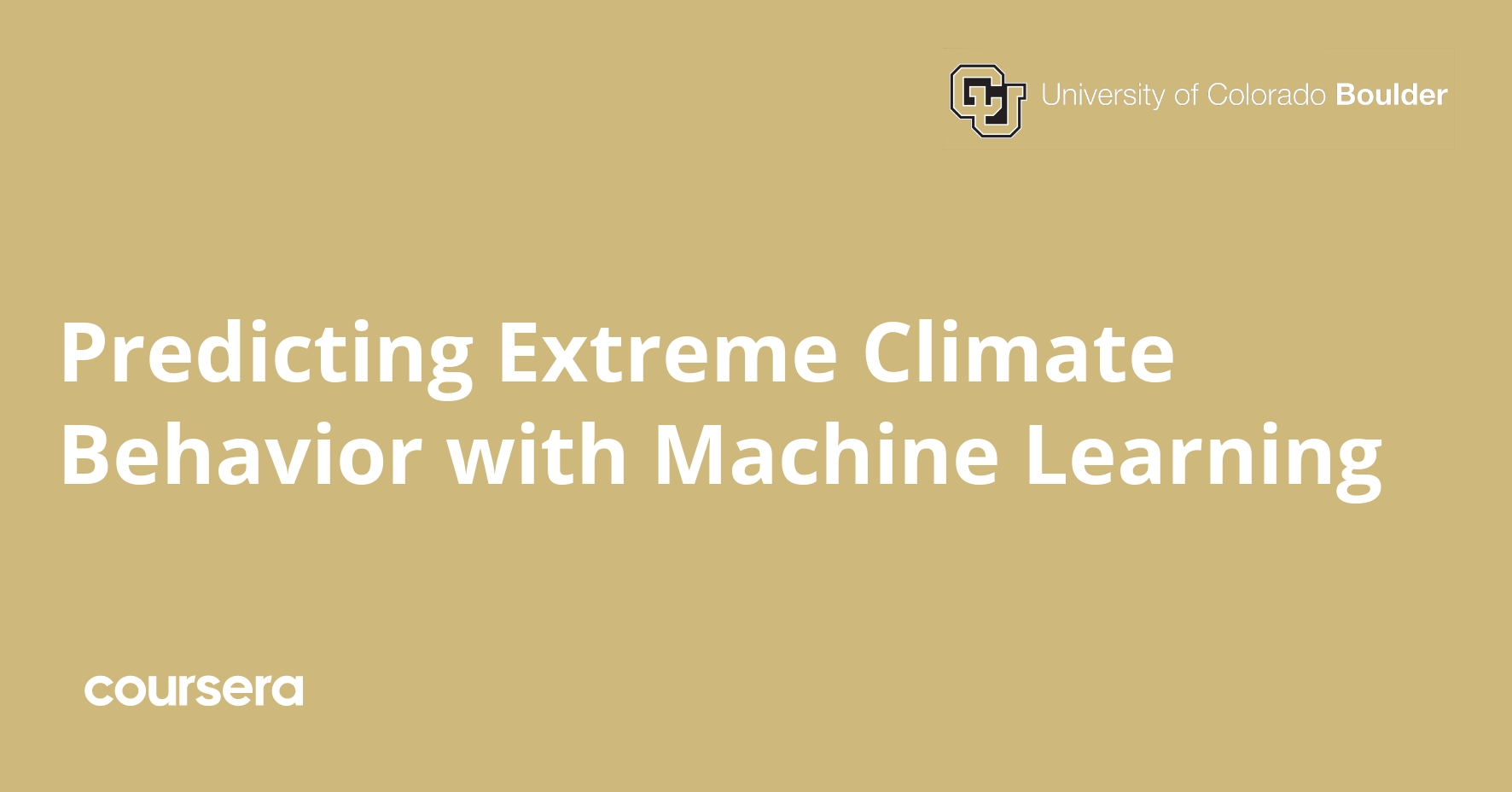 Predicting Extreme Climate Behavior with Machine Learning | Coursera