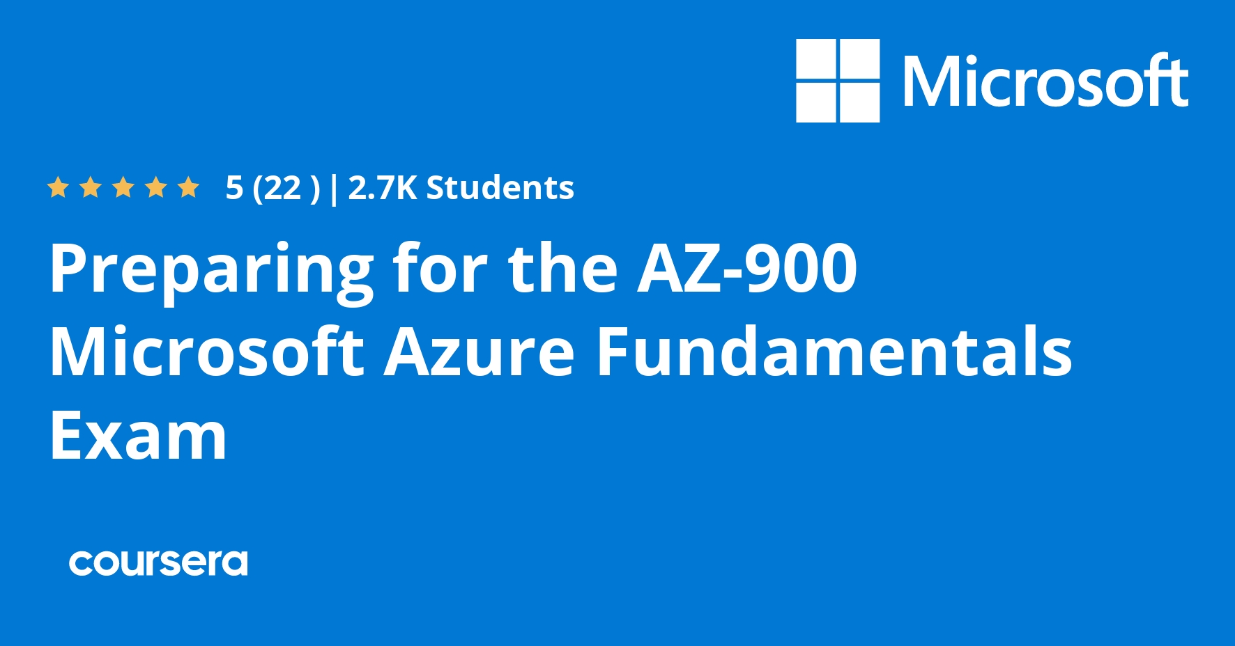 Preparing for the AZ-900 Microsoft Azure Fundamentals Exam | Coursera Preparing for the AZ-900 Microsoft Azure Fundamentals Exam | Coursera