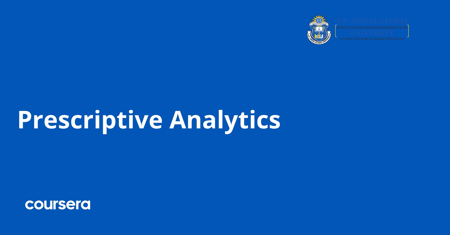 Prescriptive Analytics | Coursera
