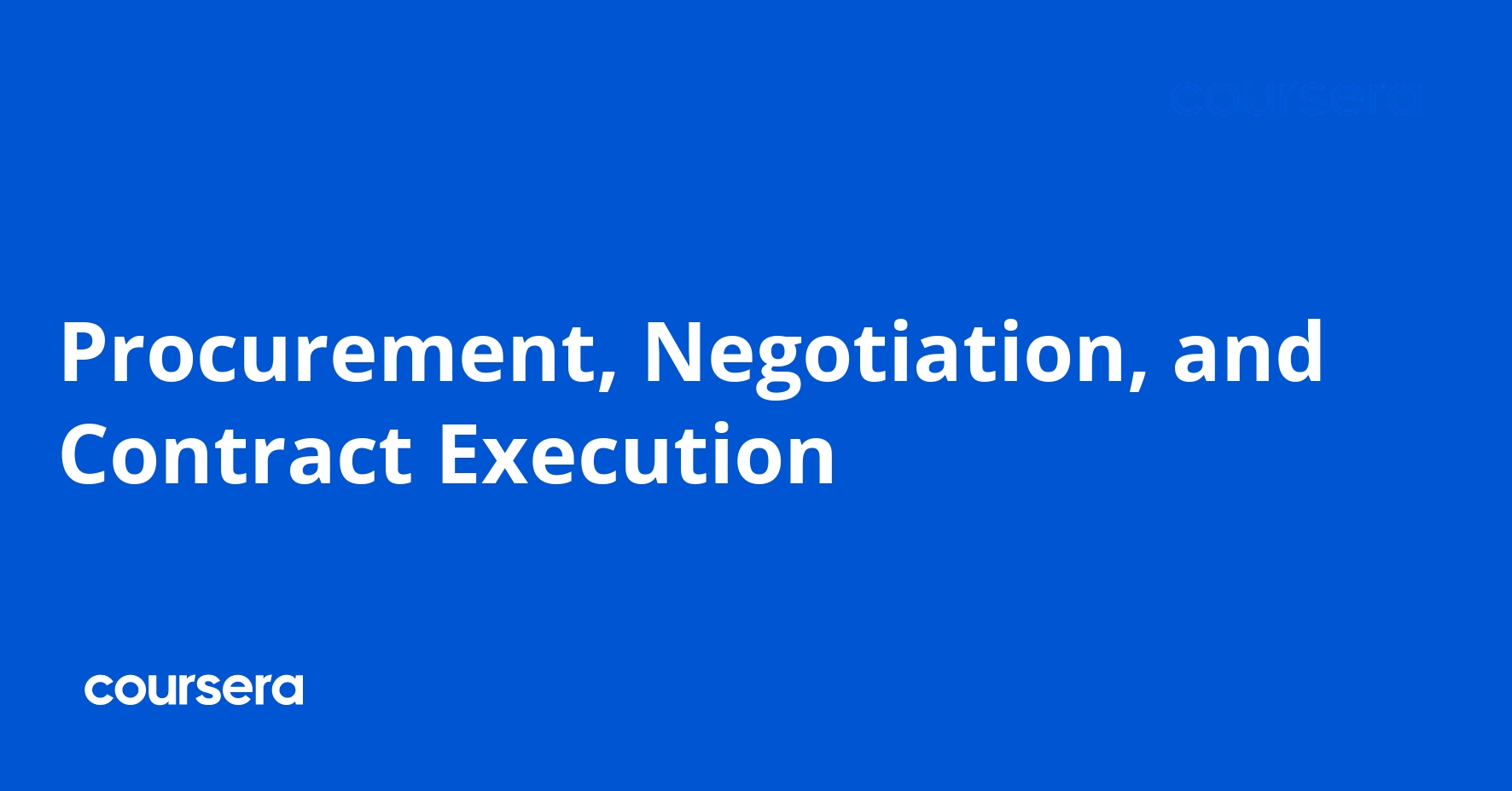 Procurement, Negotiation, and Contract Execution | Coursera