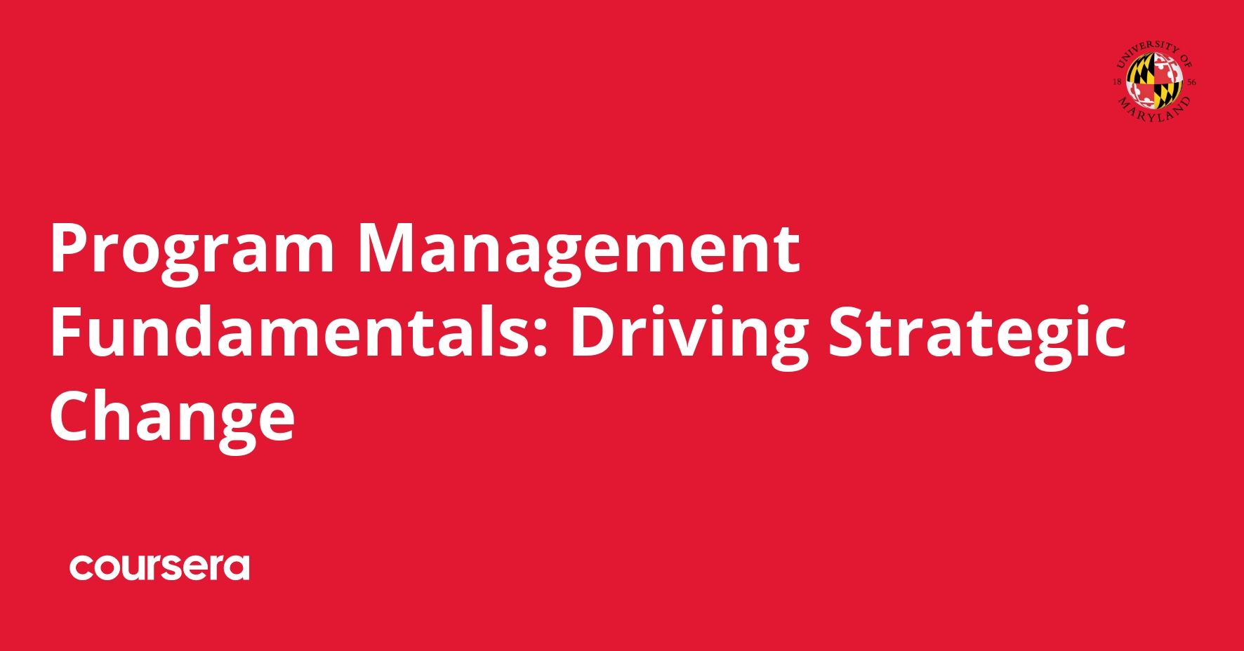 Program Management Fundamentals: Driving Strategic Change | Coursera