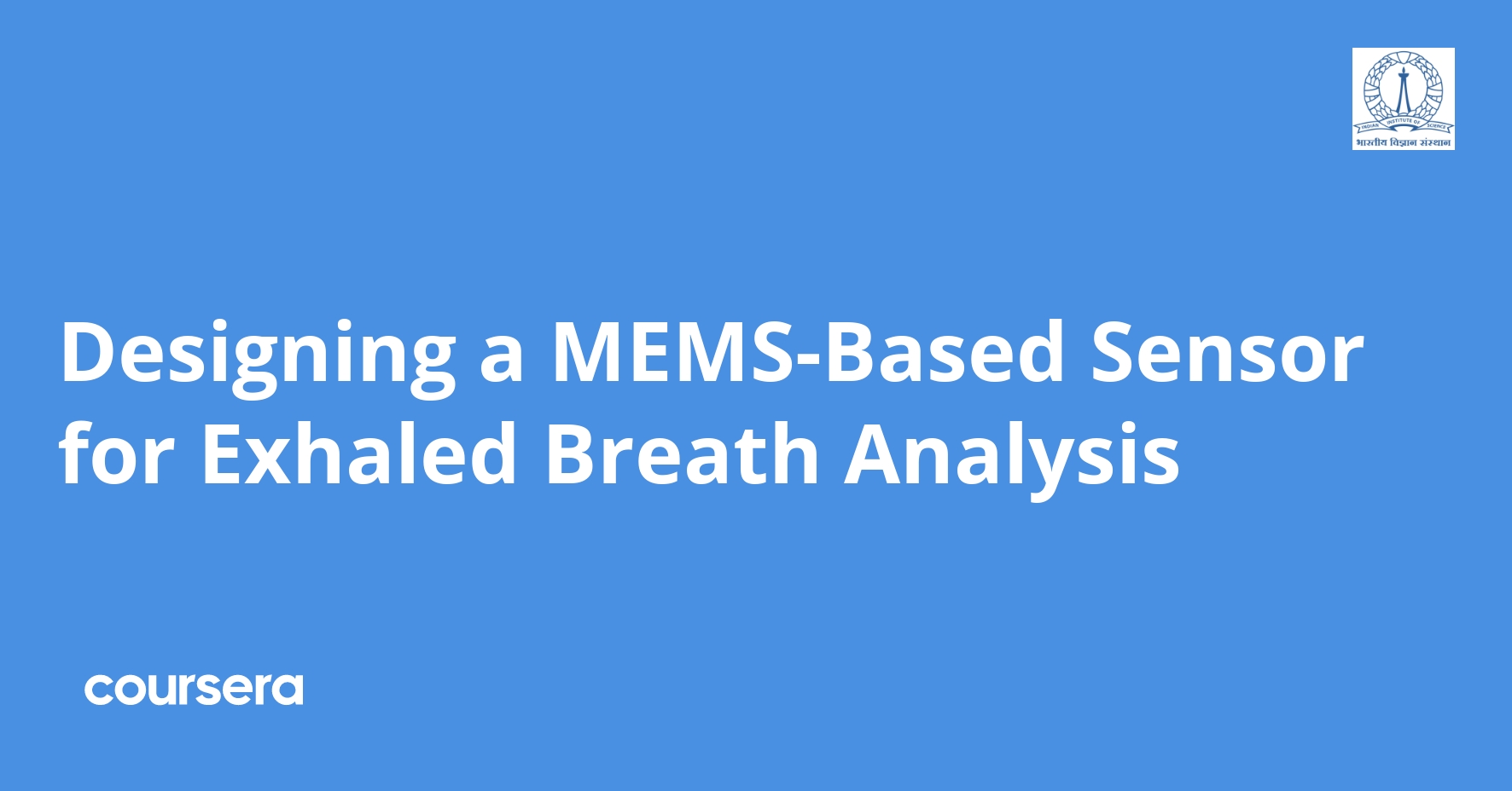 Designing a MEMS-Based Sensor for Exhaled Breath Analysis | Coursera