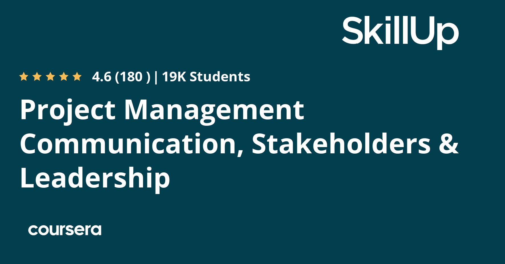 Project Management Communication, Stakeholders & Leadership | Coursera