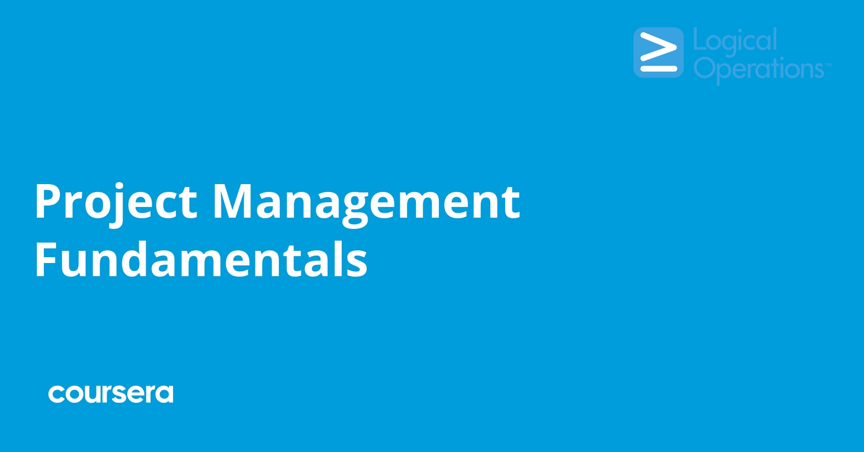 Project Management Fundamentals | Coursera