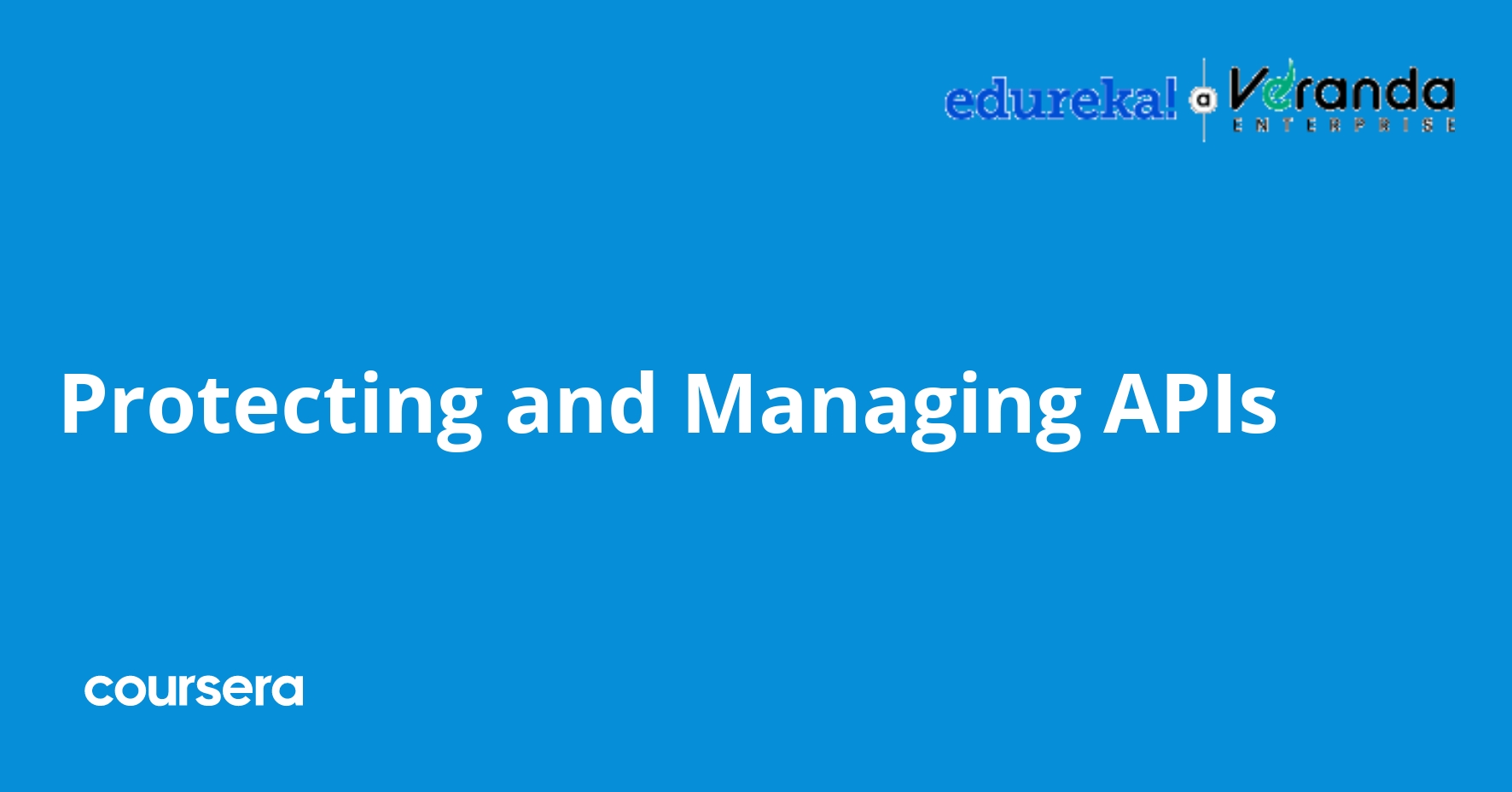 Protecting and Managing APIs | Coursera