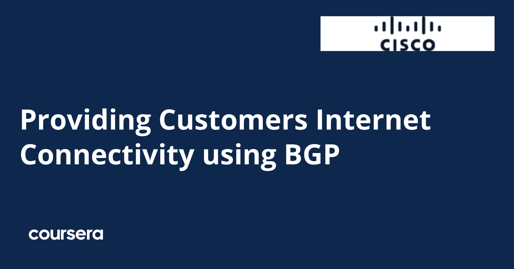 Providing Customers Internet Connectivity using BGP | Coursera
