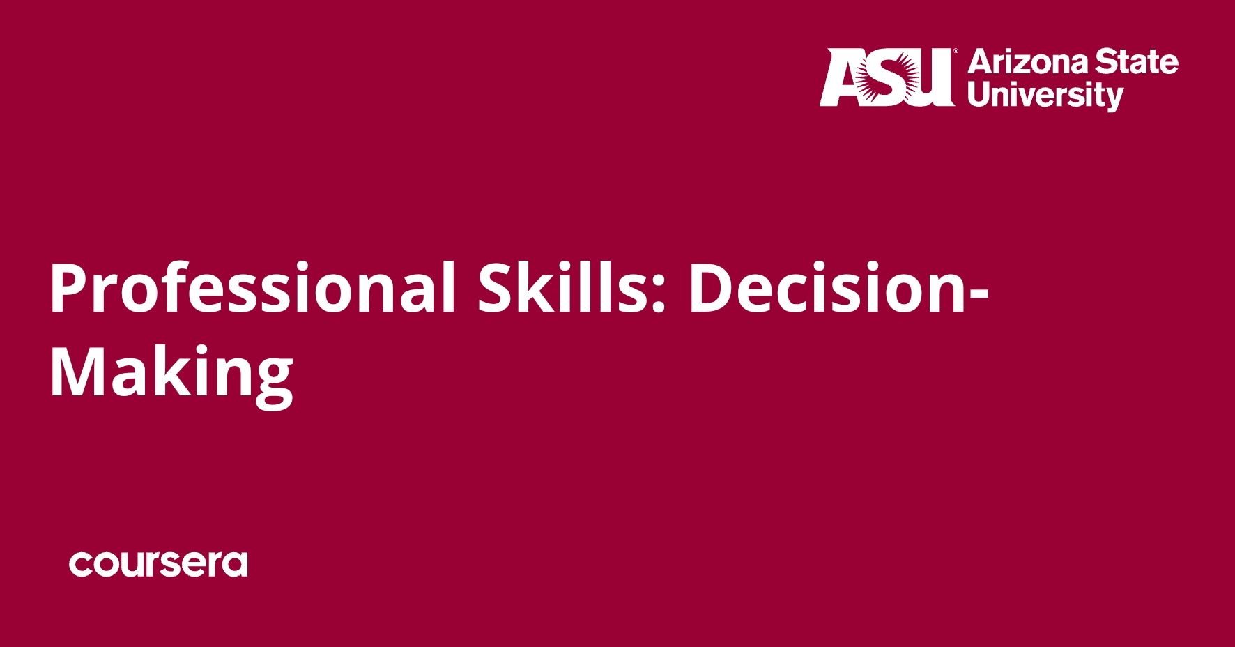 Professional Skills: Decision-Making | Coursera