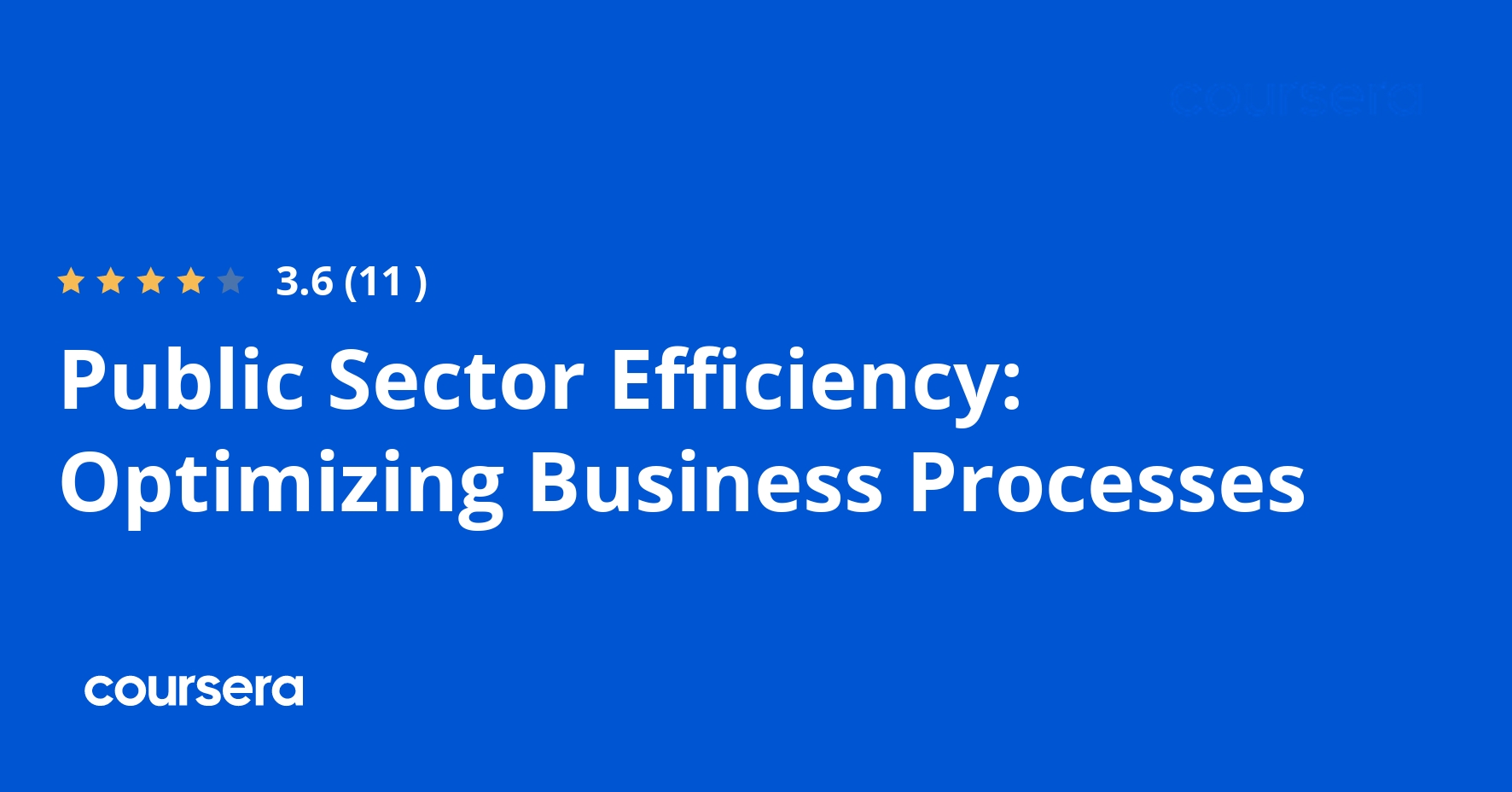 Public Sector Efficiency: Optimizing Business Processes | Coursera