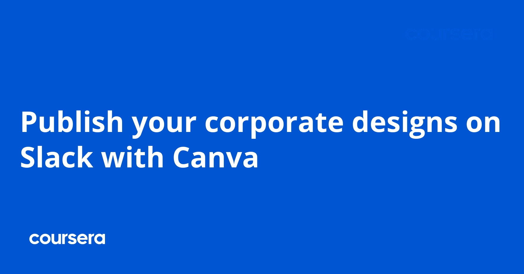 Publish your corporate designs on Slack with Canva