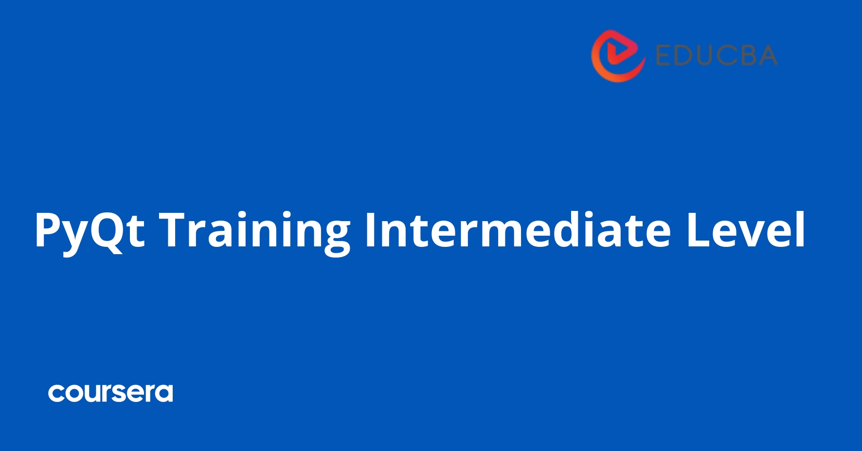 PyQt Training Intermediate Level | Coursera