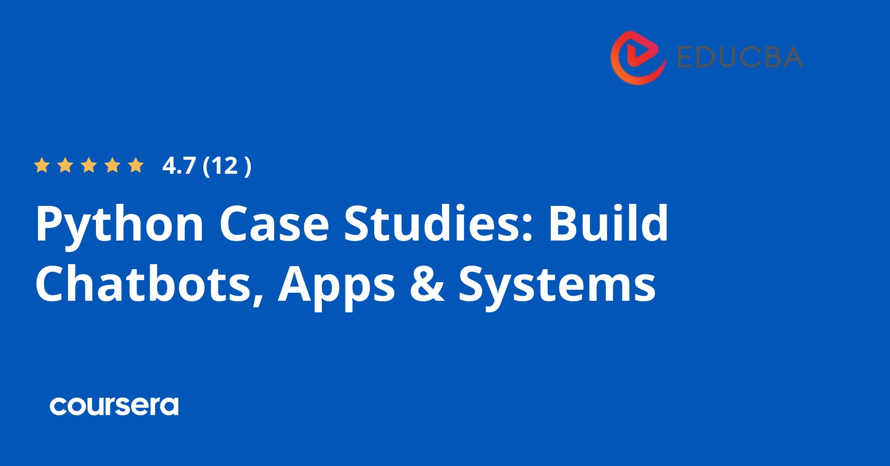 Python Case Studies: Build Chatbots, Apps & Systems | Coursera