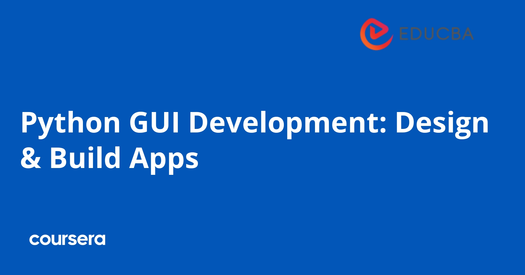 Python GUI Development: Design & Build Apps | Coursera
