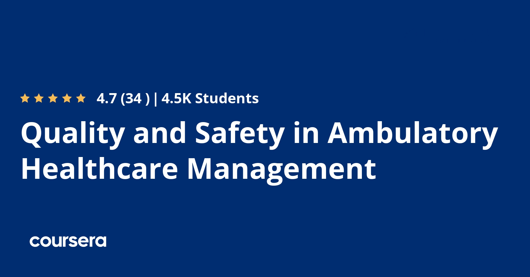 Quality and Safety in Ambulatory Healthcare Management | Coursera