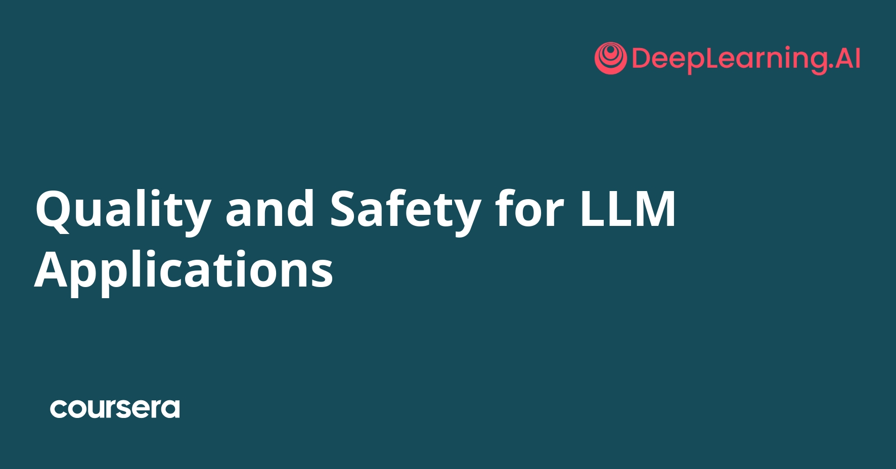 Quality and Safety for LLM Applications