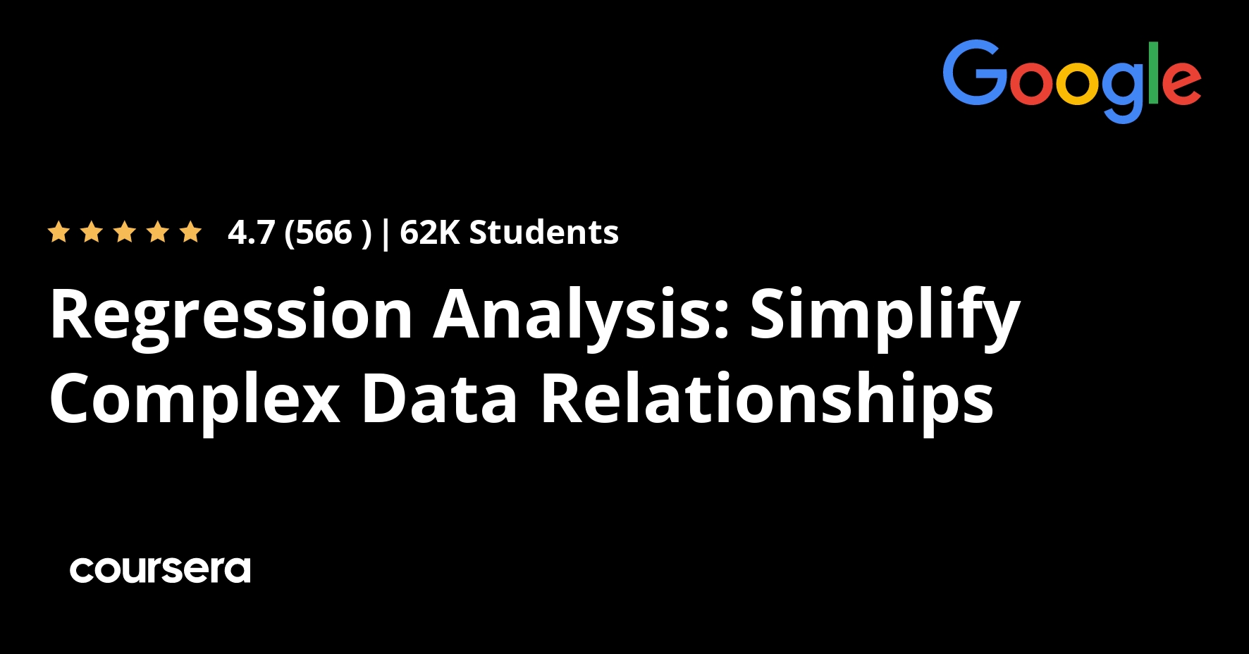Regression Analysis: Simplify Complex Data Relationships | Coursera