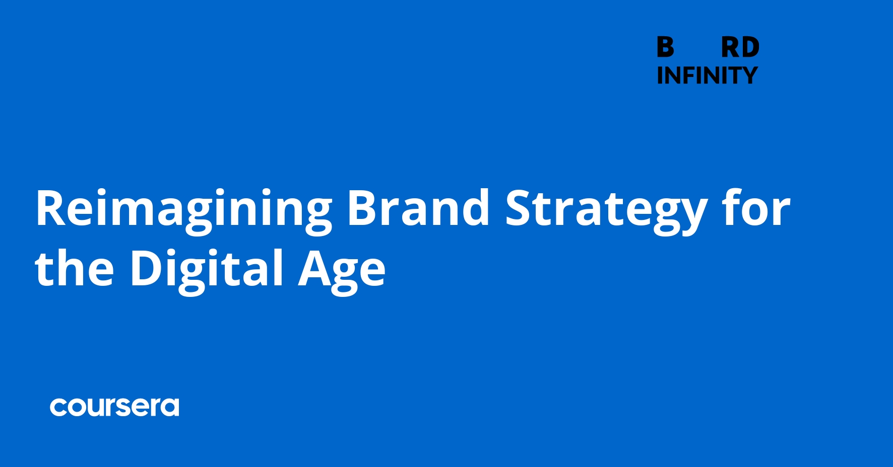 Reimagining Brand Strategy for the Digital Age | Coursera