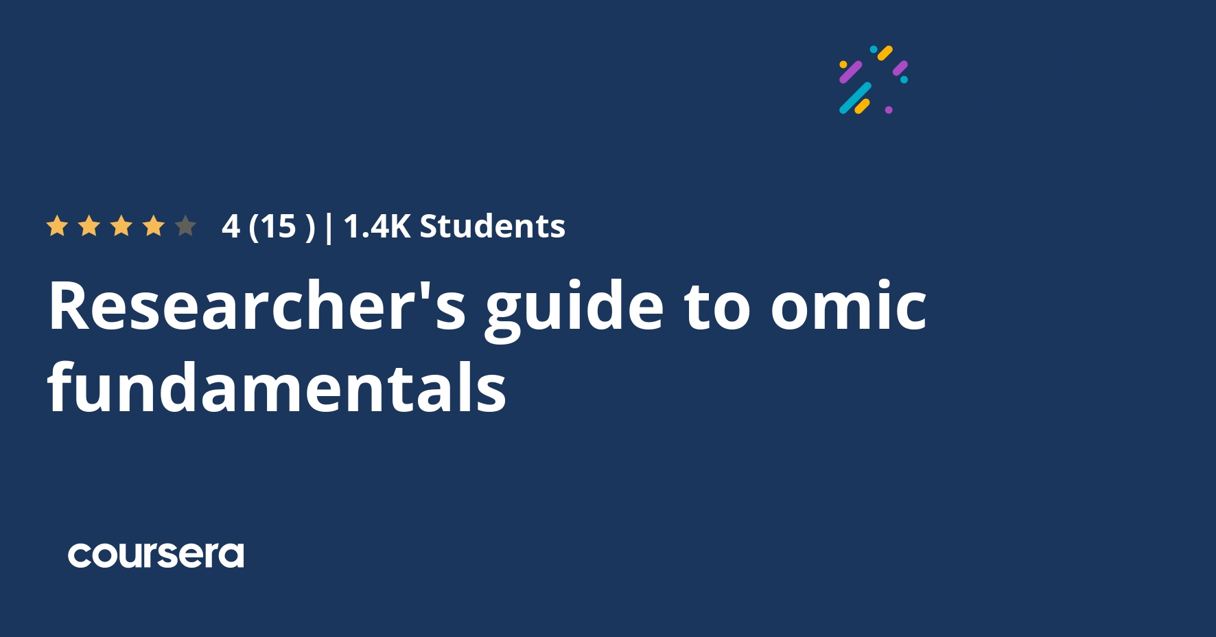 Researcher's guide to omic fundamentals | Coursera